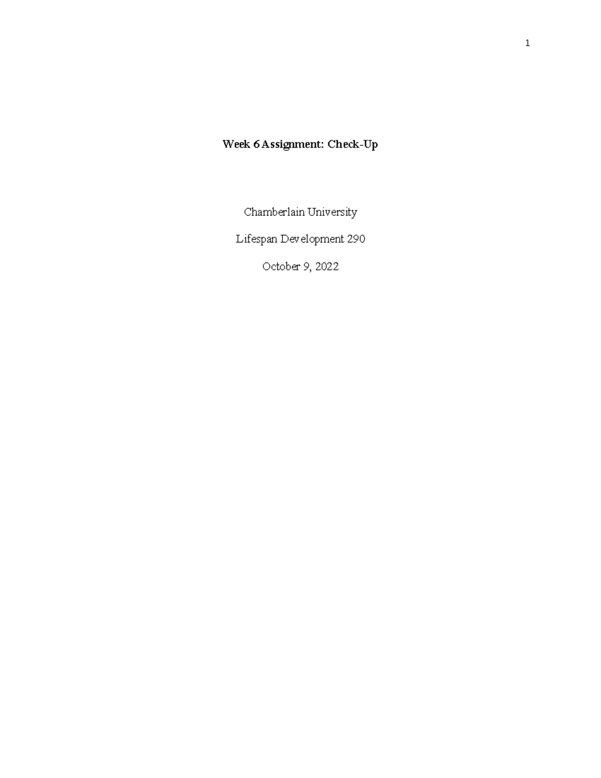 Week 6 Assignment Psych - Week 6 Assignment: Check-Up Chamberlain ...