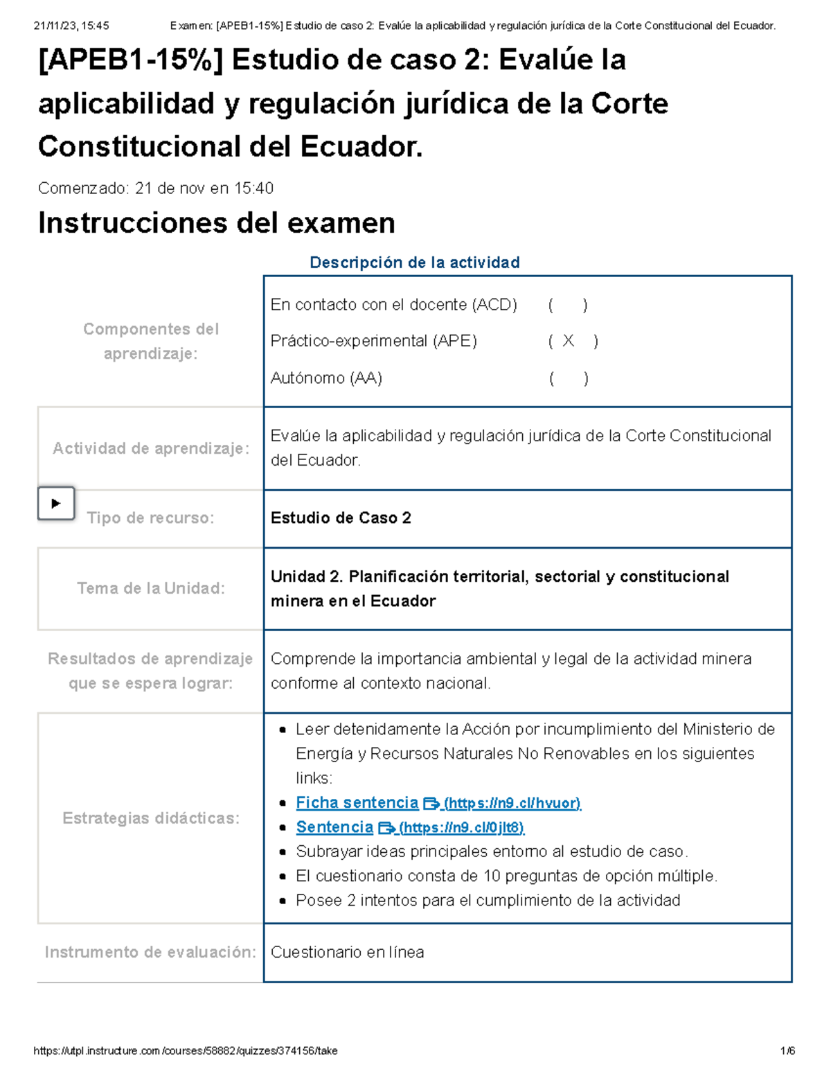 Examen [APEB 1-15%] Estudio de caso 2 Evalúe la aplicabilidad y regulación jurídica de la Corte ...