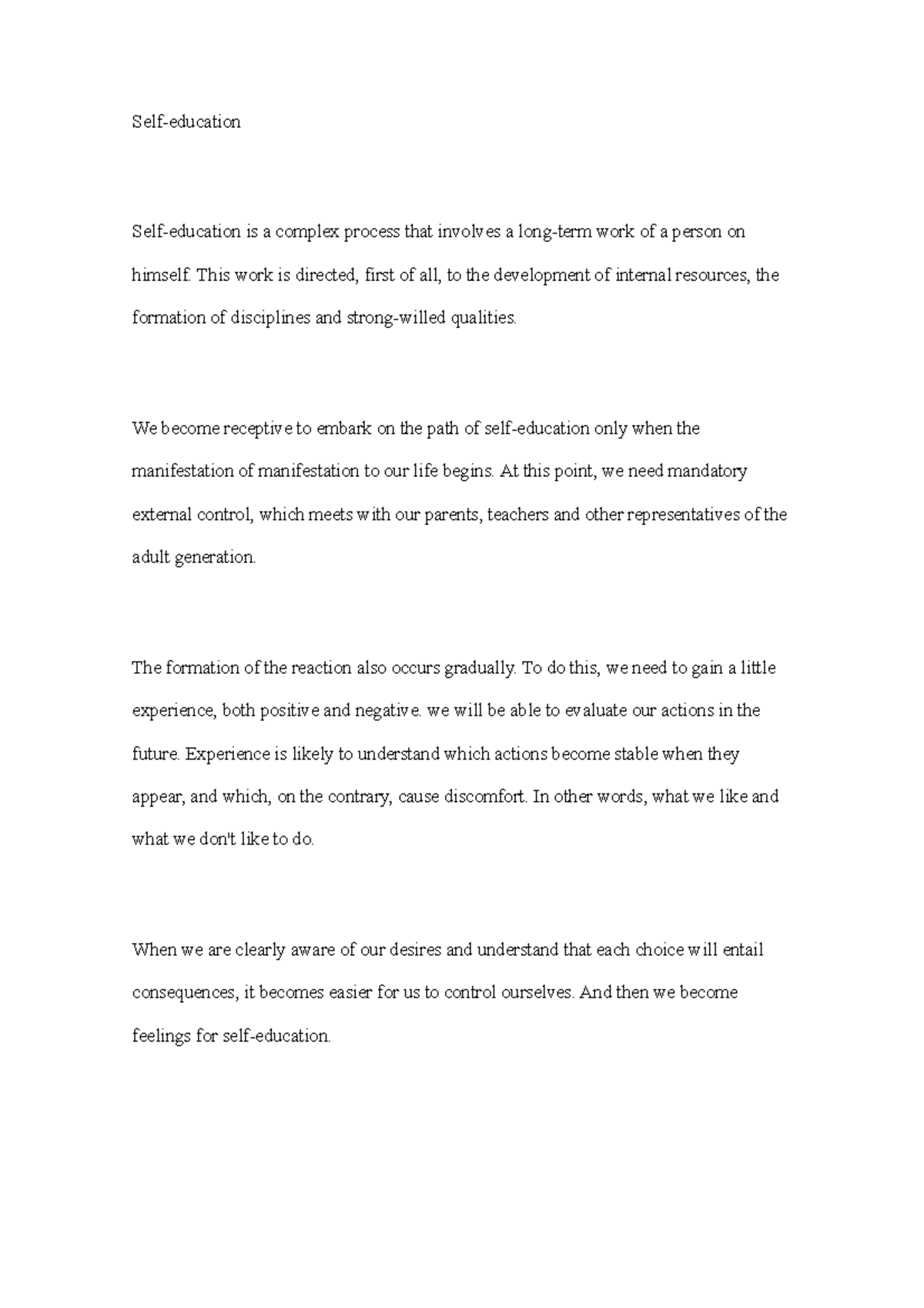 18 - essay - Self-education Self-education is a complex process that ...