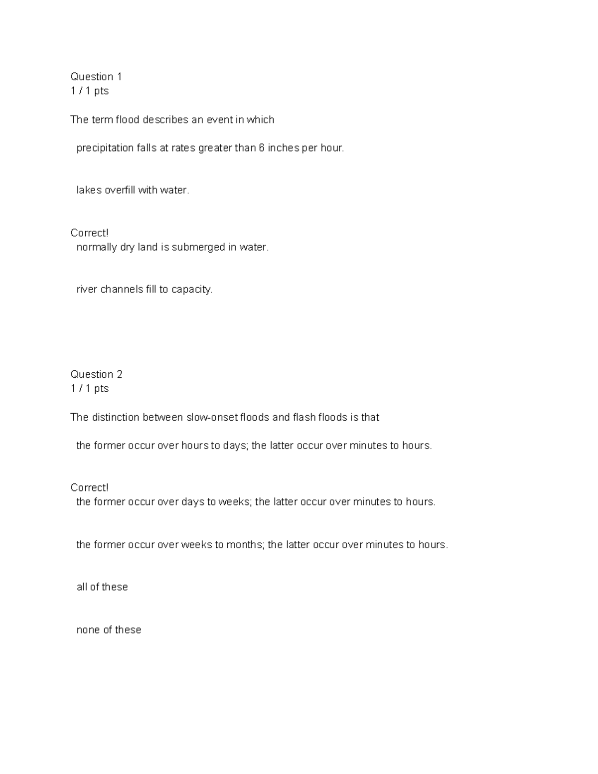 Chapter 12 Quiz - No description - Question 1 1 / 1 pts The term flood ...