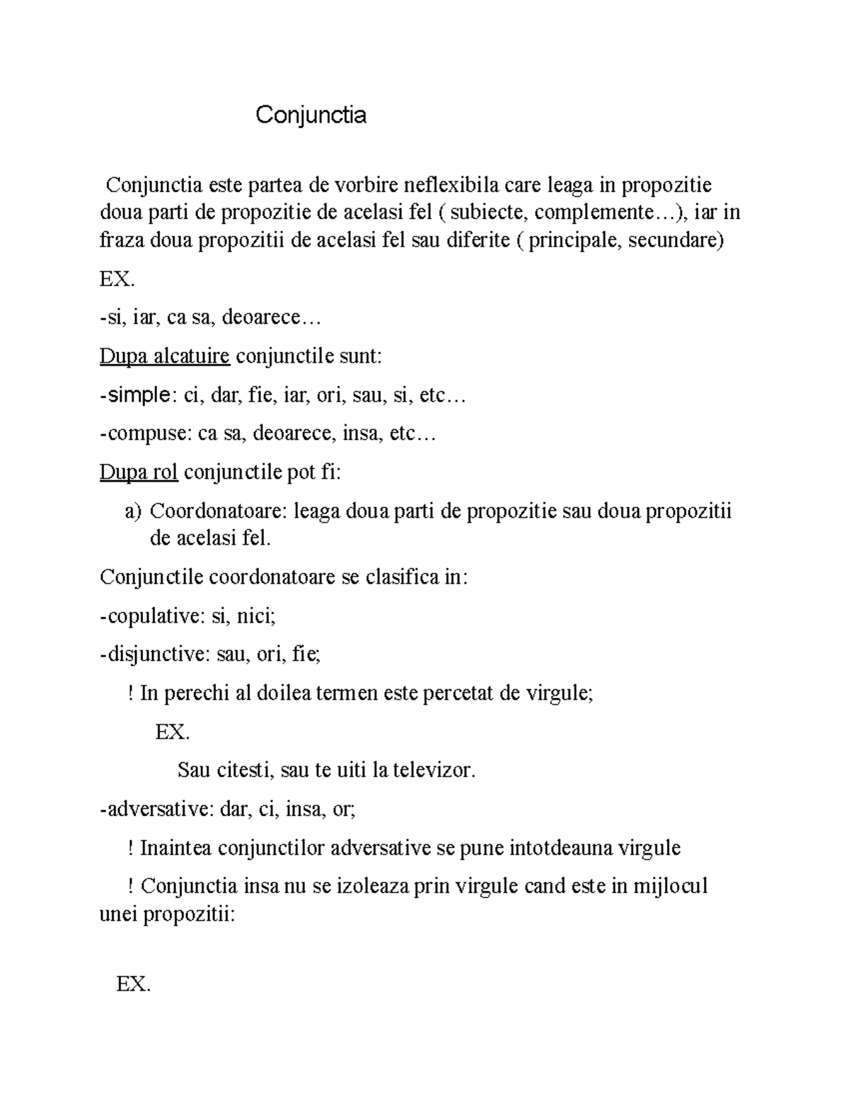 Conjunctia - Conjunctia Conjunctia este partea de vorbire neflexibila ...