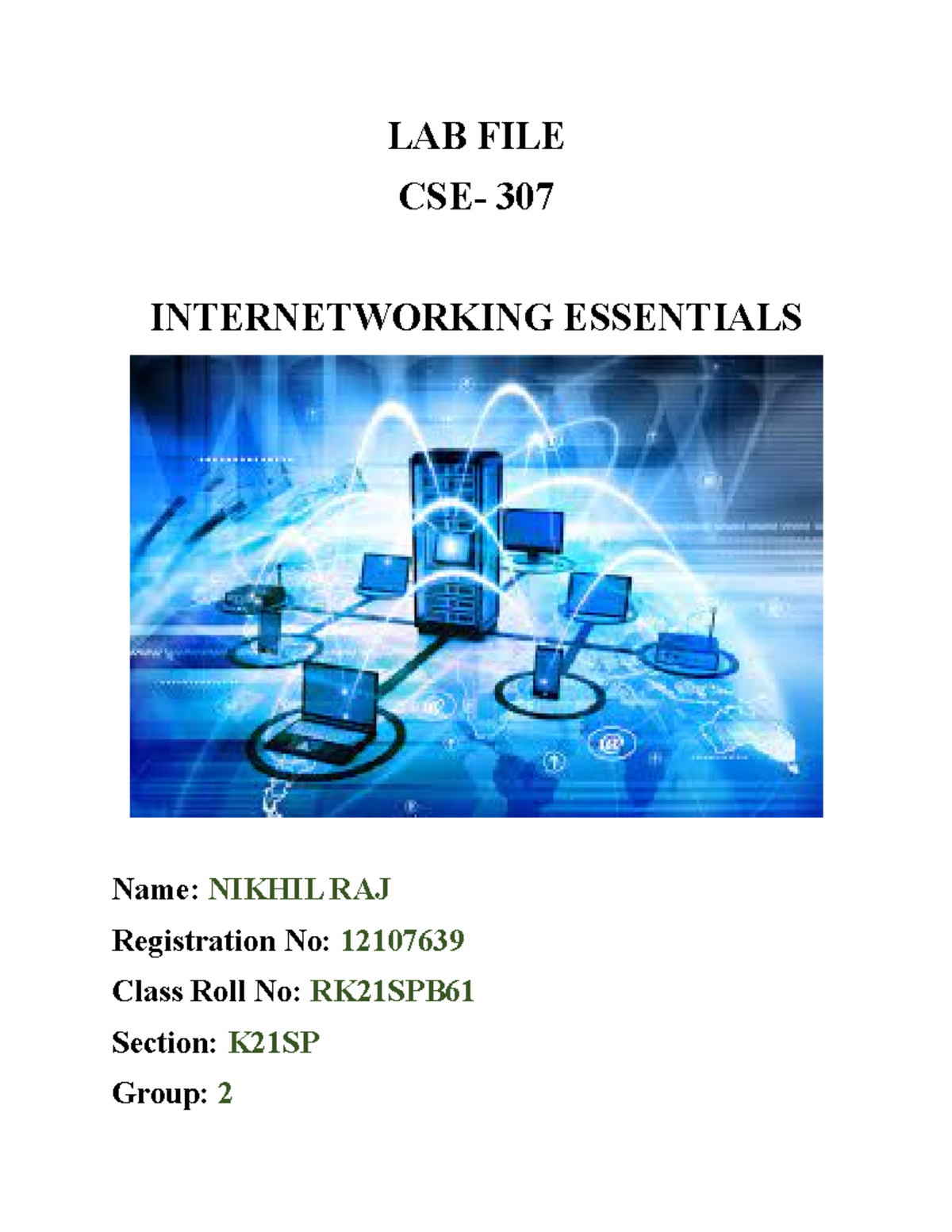 LAB1 - CA - kjgtdty - LAB FILE CSE- 307 INTERNETWORKING ESSENTIALS Name: NIKHIL RAJ Registration ...