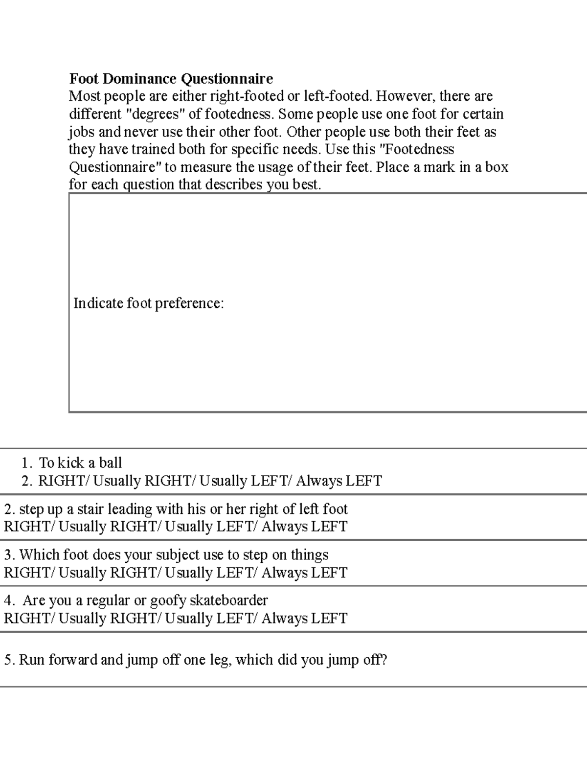 Foot Dominance Questionnaire - However, there are different "degrees ...