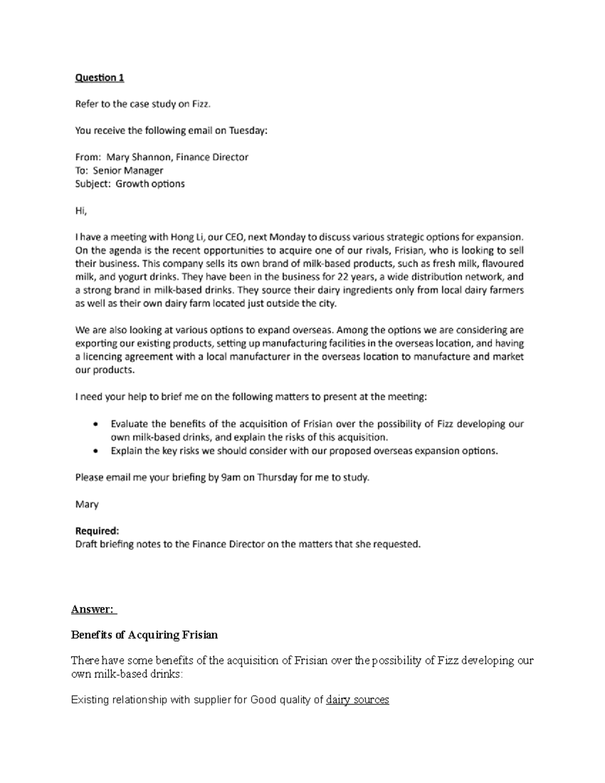 ICS T4 - Tutorial 4 - Answer: Benefits of Acquiring Frisian There have ...
