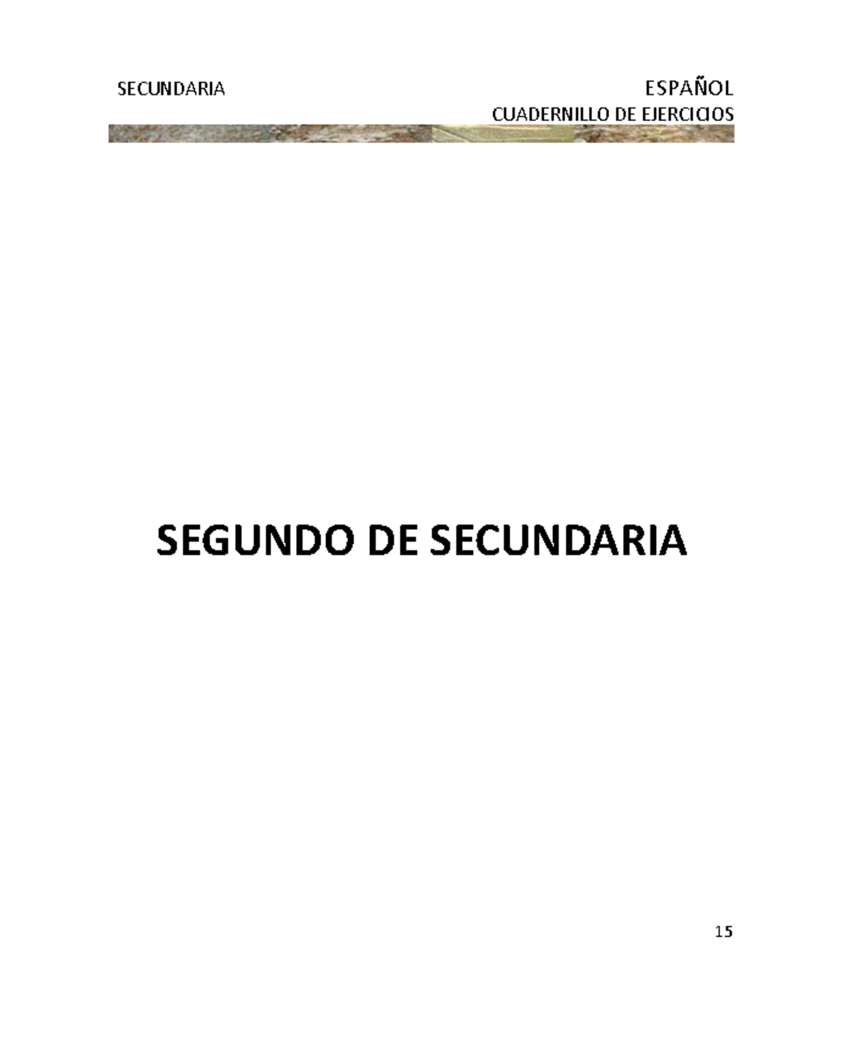 Segundo Cuaderno DE Comprensión - CUADERNILLO DE EJERCICIOS SEGUNDO DE ...