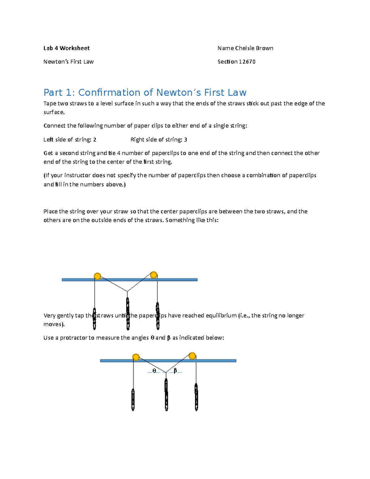 LAb 4 worksheet PHY 111 - for phy111 - Lab 4 Worksheet Name Chelsie Brown Newton’s First Law ...