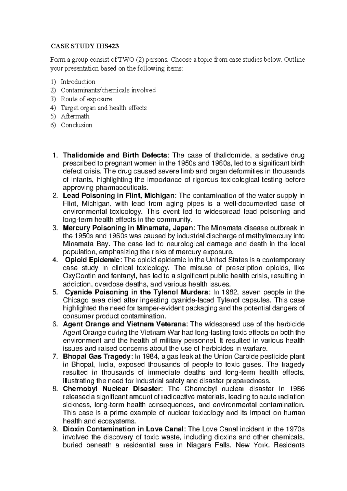 CASE Study FOR IHS423 - CASE STUDY IHS Form a group consist of TWO (2) persons. Choose a topic ...