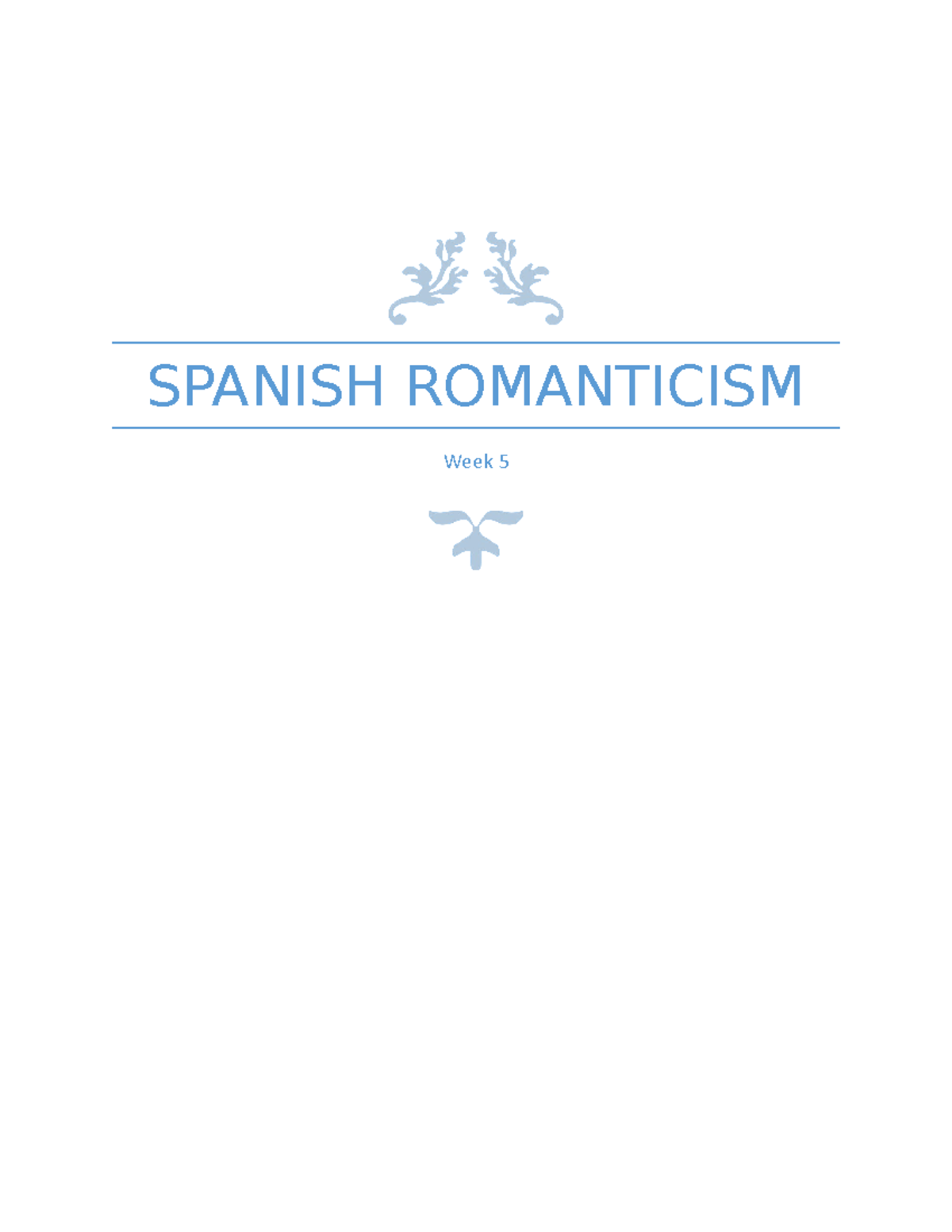 Spanish romanticism - Dr. Luxenberg - SPANISH ROMANTICISM Week 5 Chu ...