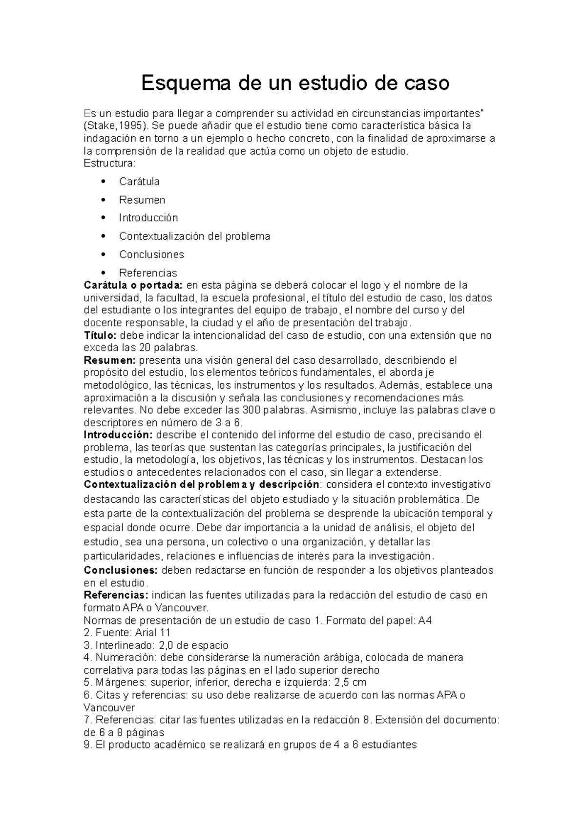 Esquema de un estudio de caso - Se puede añadir que el estudio tiene como característica básica ...