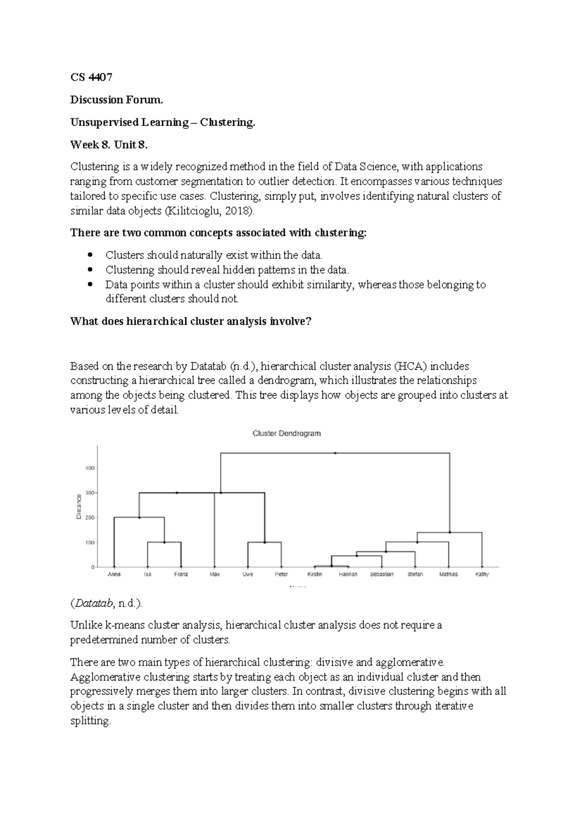 CS 4407 Discussion Post Unit 8 - CS 4407 Discussion Forum. Unsupervised Learning – Clustering ...