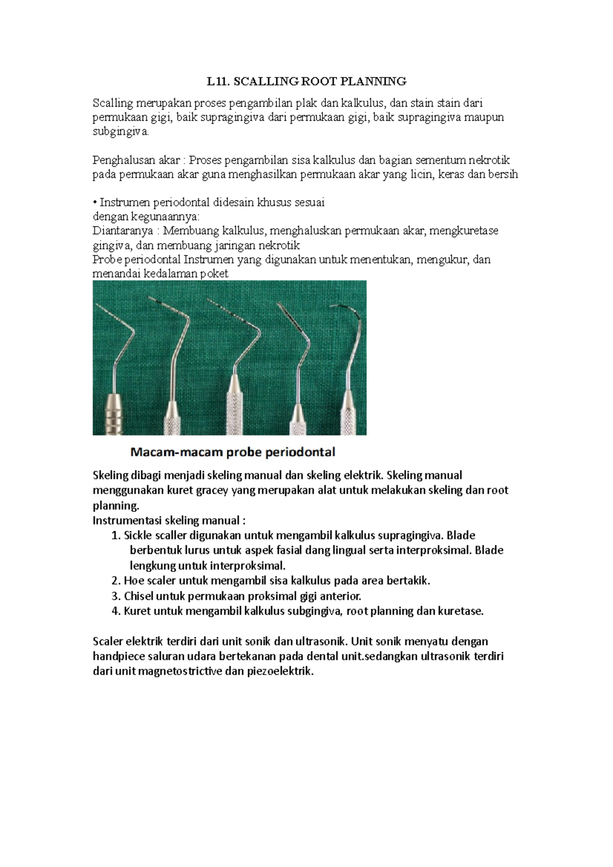 Dentistry - Scalling Gigi - L11. SCALLING ROOT PLANNING Scalling merupakan proses pengambilan ...