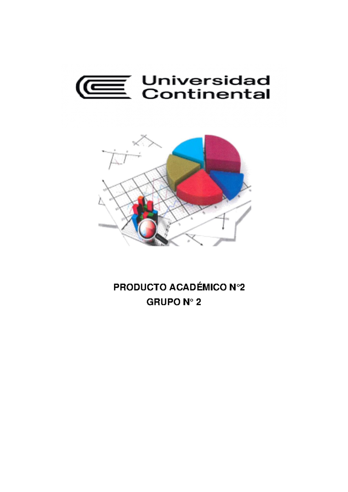 Estadistica aplicada Producto Academico 2 - PRODUCTO ACADÉMICO N° GRUPO N° Producto Académico N ...