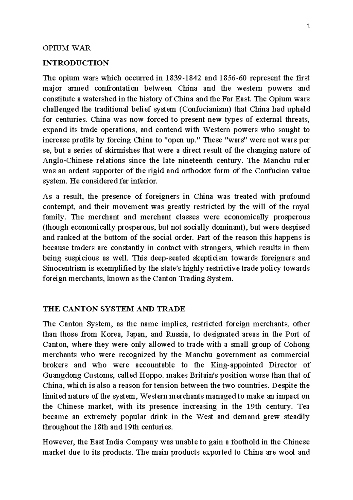 Opium war - OPIUM WAR INTRODUCTION The opium wars which occurred in ...