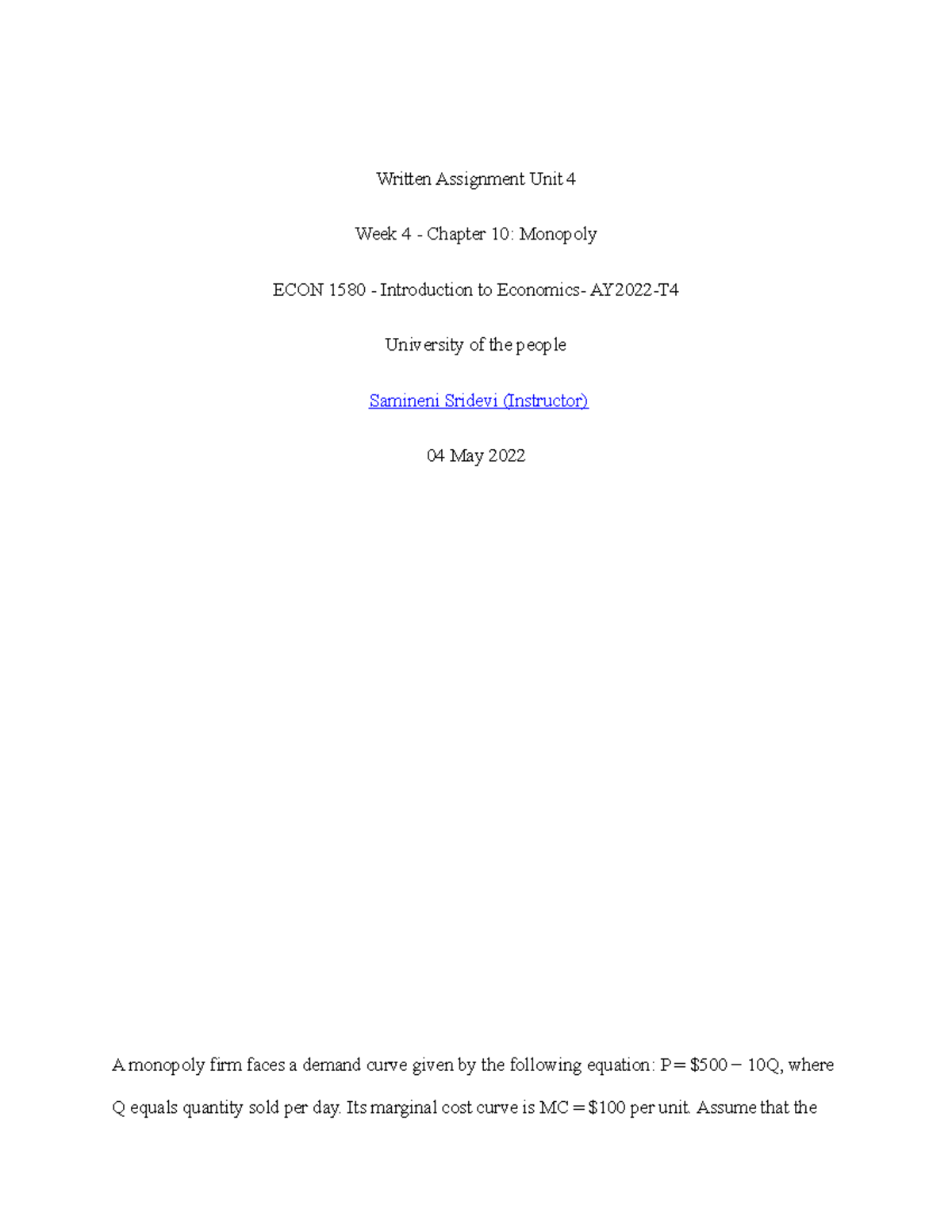 Econ1580 Written Assignment Unit 4 - Written Assignment Unit 4 Week 4 - Chapter 10: Monopoly ...