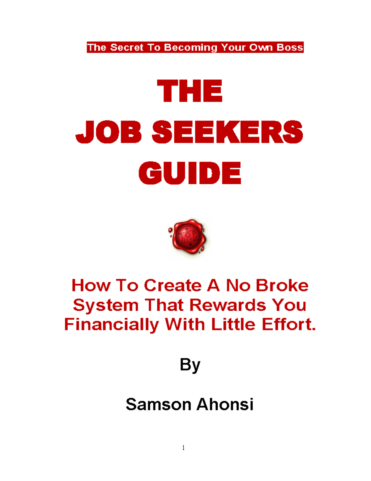 The Job Seekers Guide - This an book that teaches how anyone can get a ...