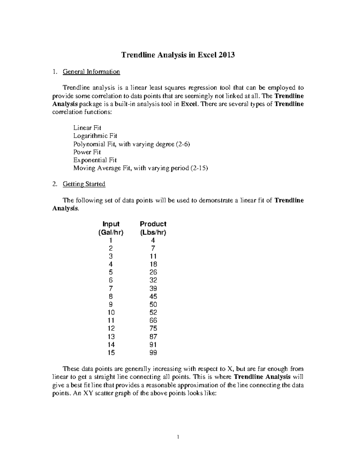 Trendline analysis - General Information Trendline analysis is a linear least squares regression ...
