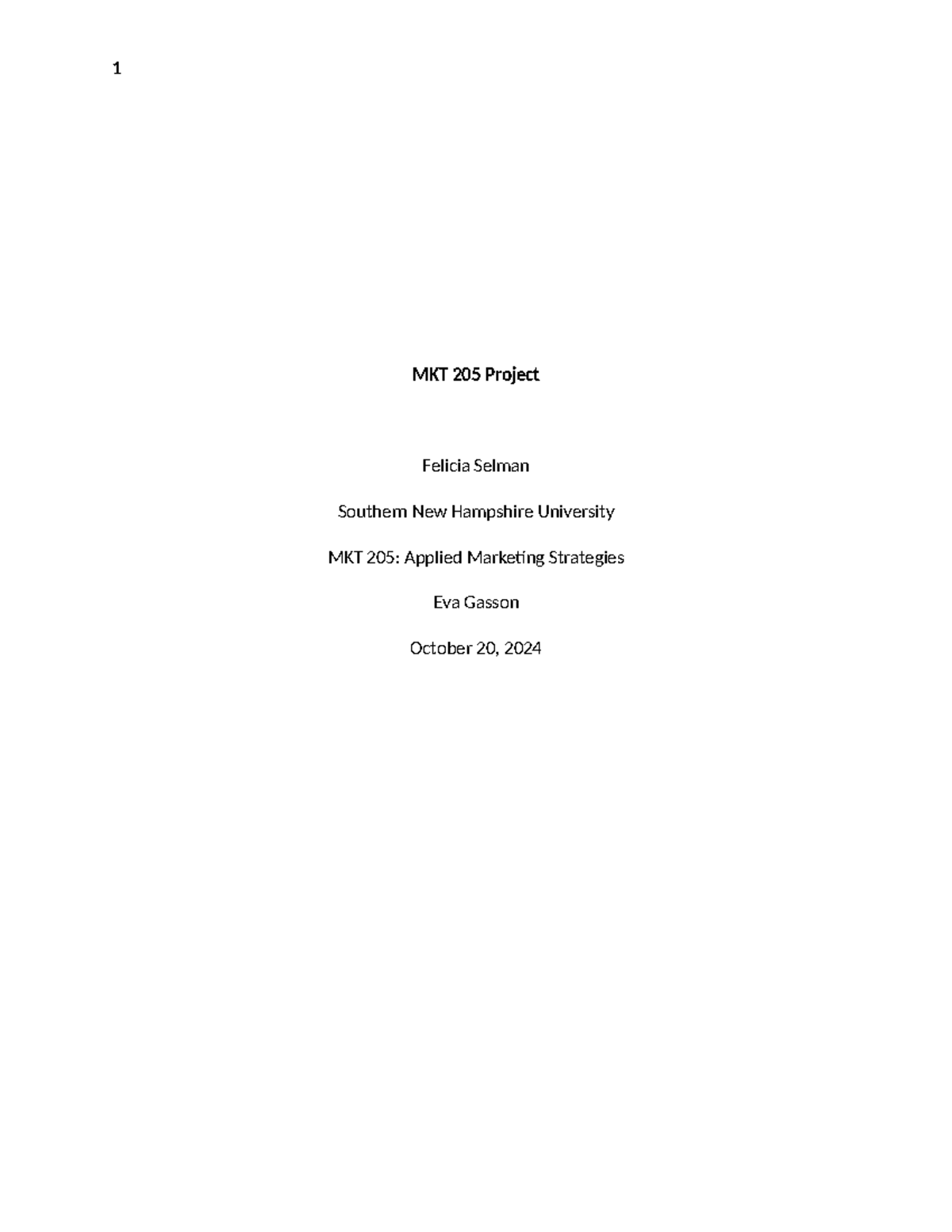 MKT205 Project week 7 - MKT 205 Project Felicia Selman Southern New ...