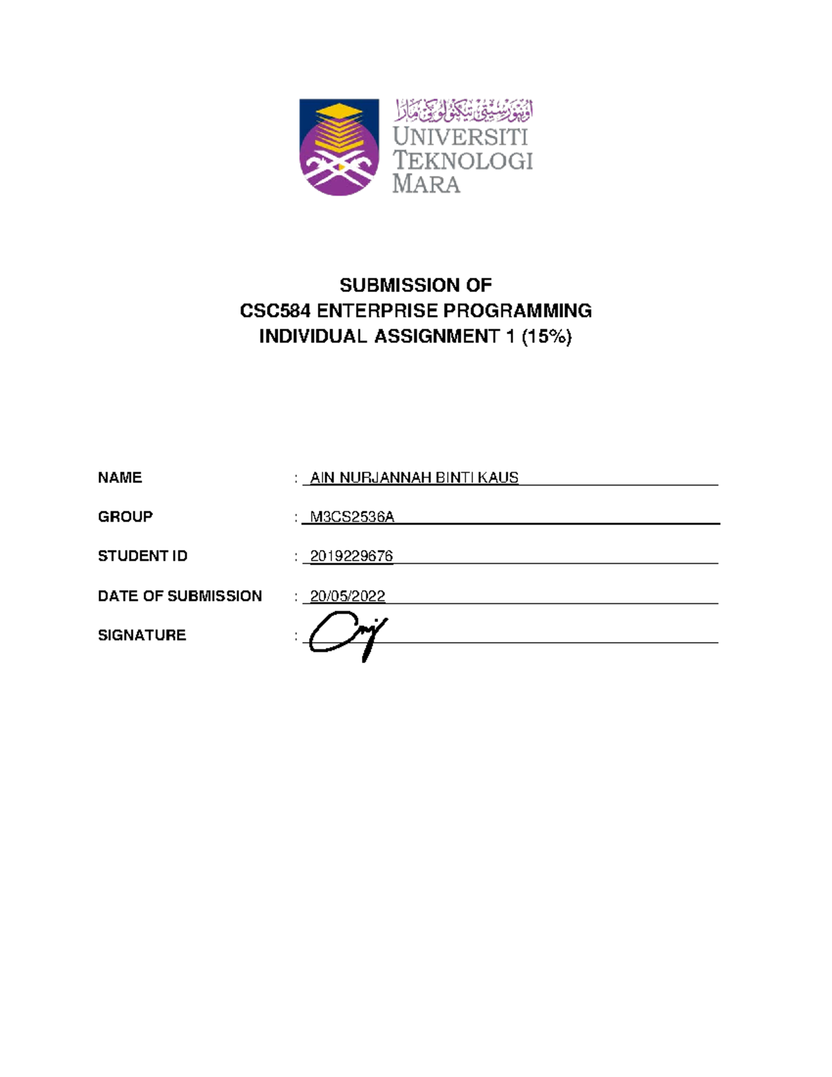 M3CS2536A A1 Ain Nurjananh Binti Kaus 2019 229676 - SUBMISSION OF CSC584 ENTERPRISE PROGRAMMING ...
