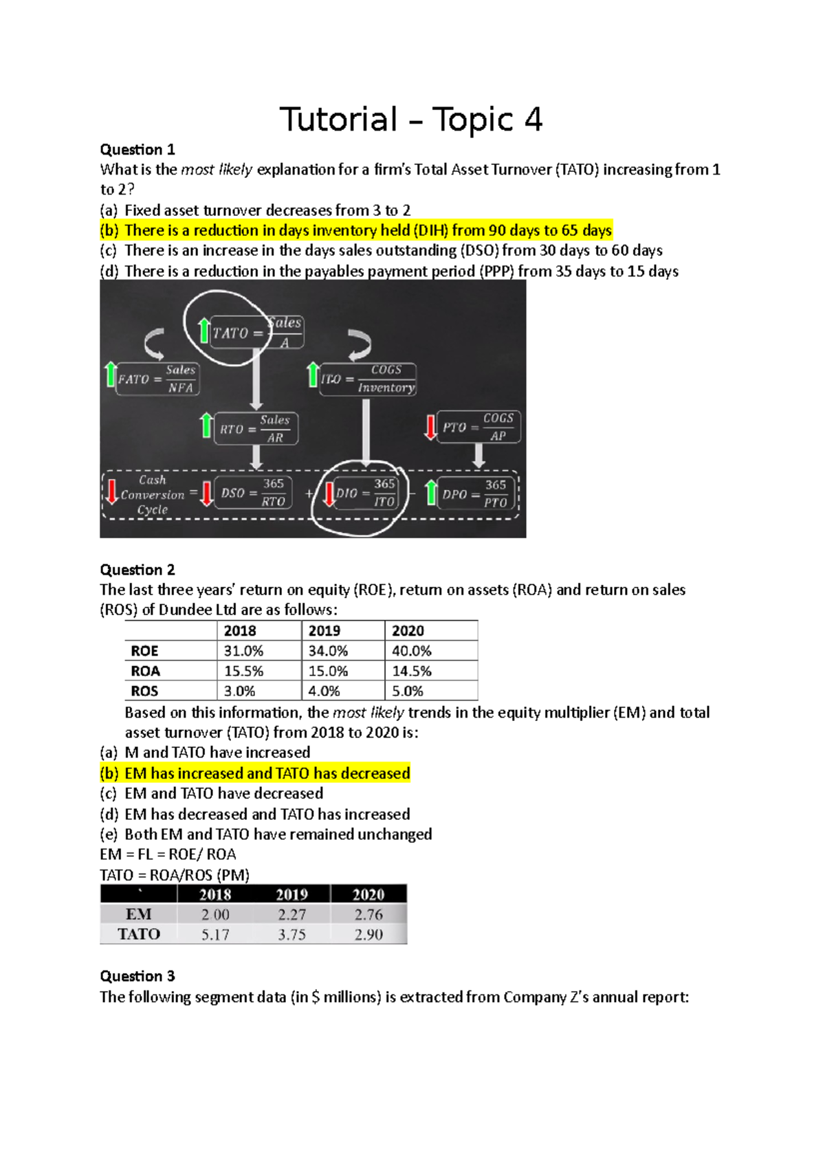 Tutorial 4 - Tutorial – Topic 4 Question 1 What is the most likely explanation for a firm’s ...