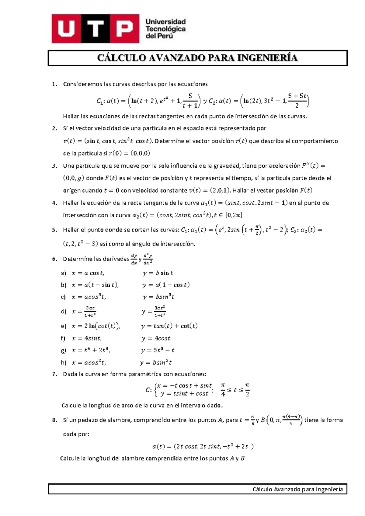 Ejercicios PC3 - Cálculo Avanzado para Ingeniería CÁLCULO AVANZADO PARA INGENIERÍA Consideremos ...