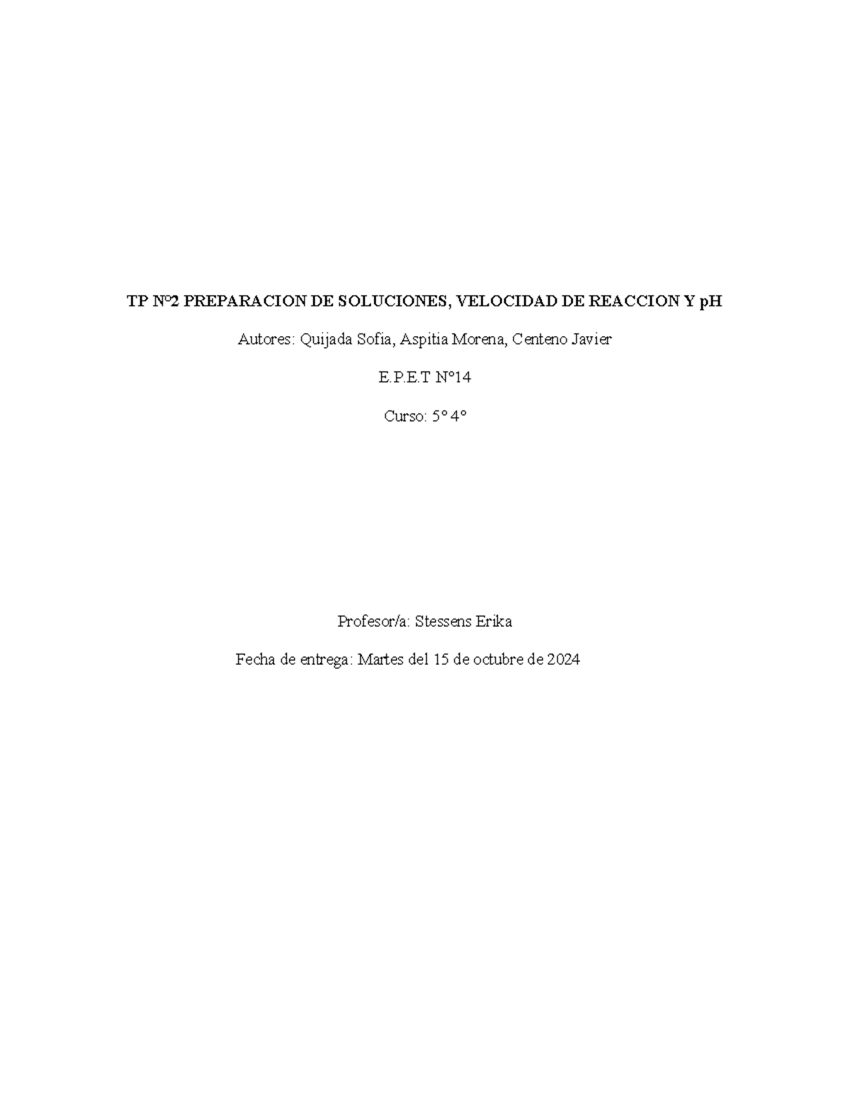 Informe TP DE Analitica - TP N°2 PREPARACION DE SOLUCIONES, VELOCIDAD DE REACCION Y pH Autores ...