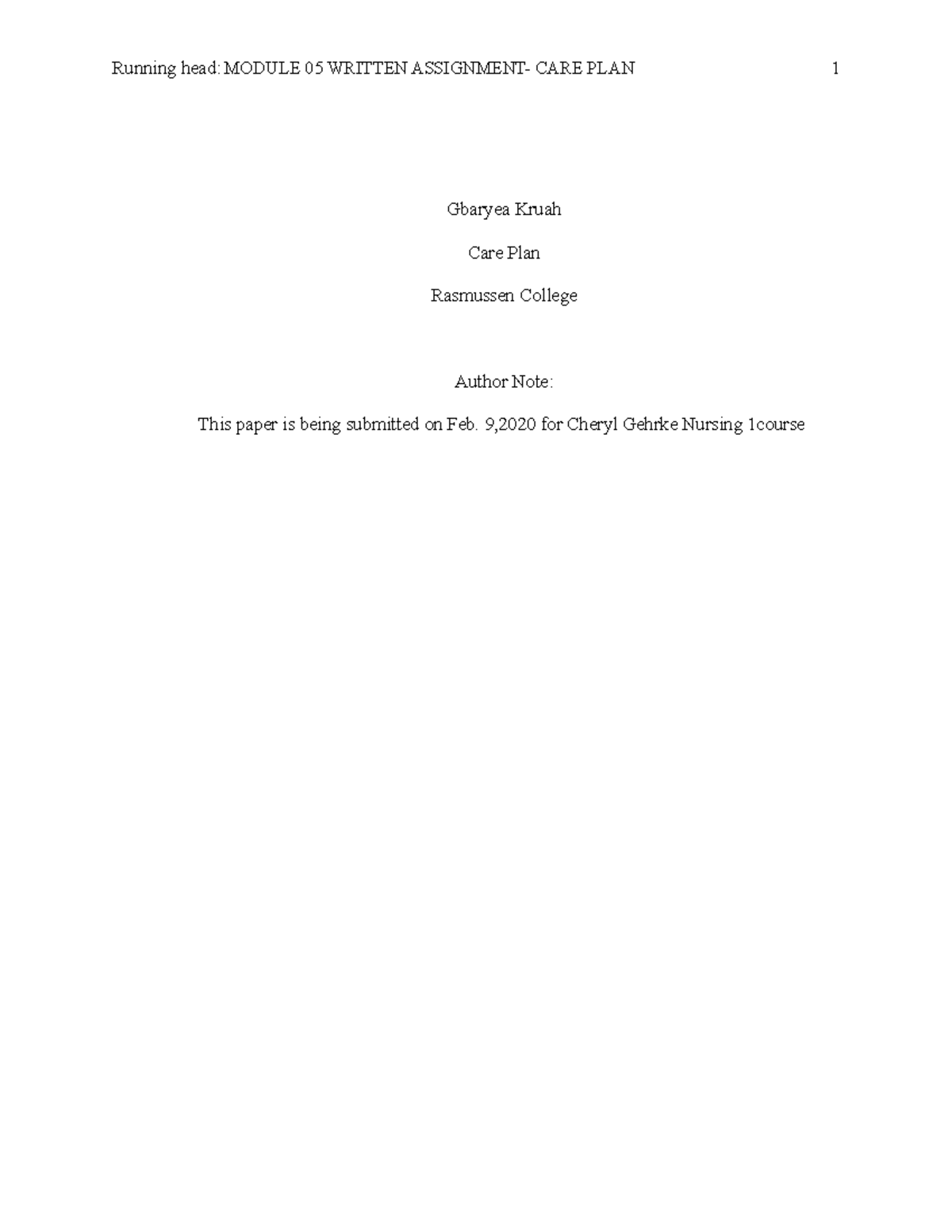Nursing 1 module 5 paper - Running head:MODULE 05 WRITTEN ASSIGNMENT ...