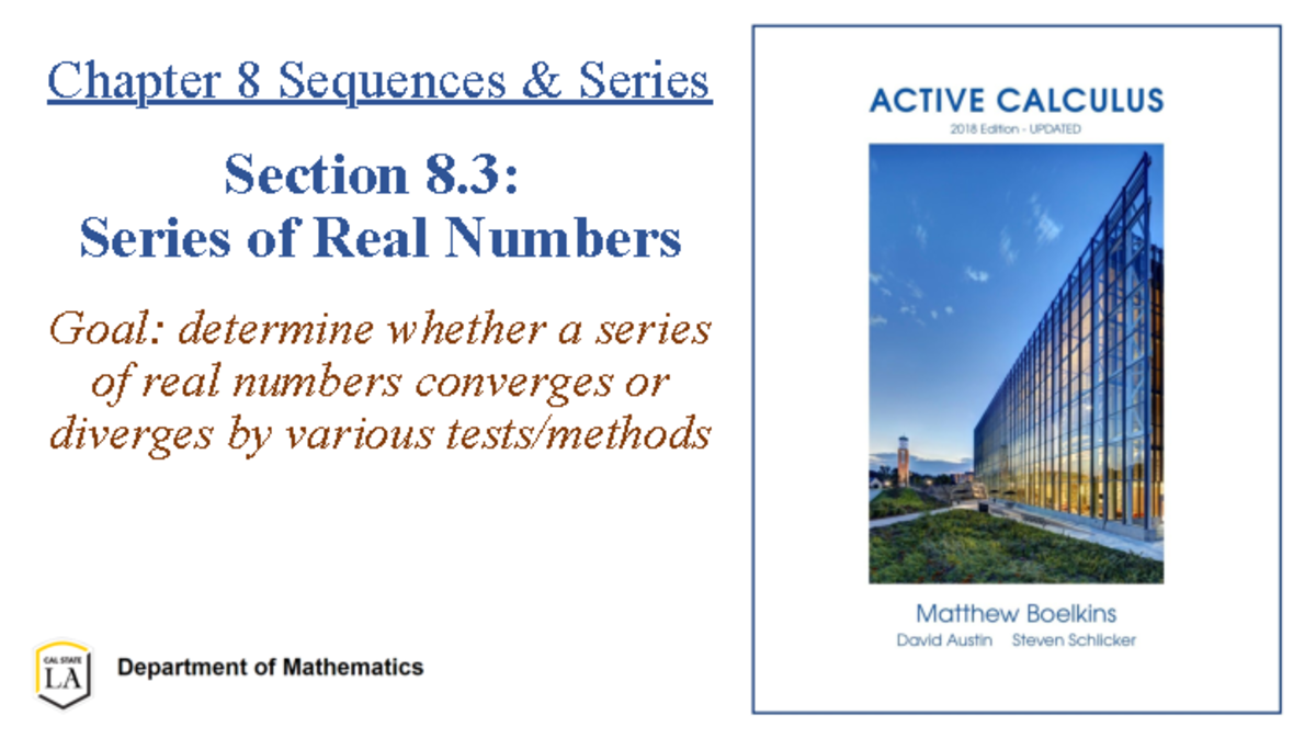 8 - Notes - Chapter 8 Sequences & Series Section 8: Series of Real ...
