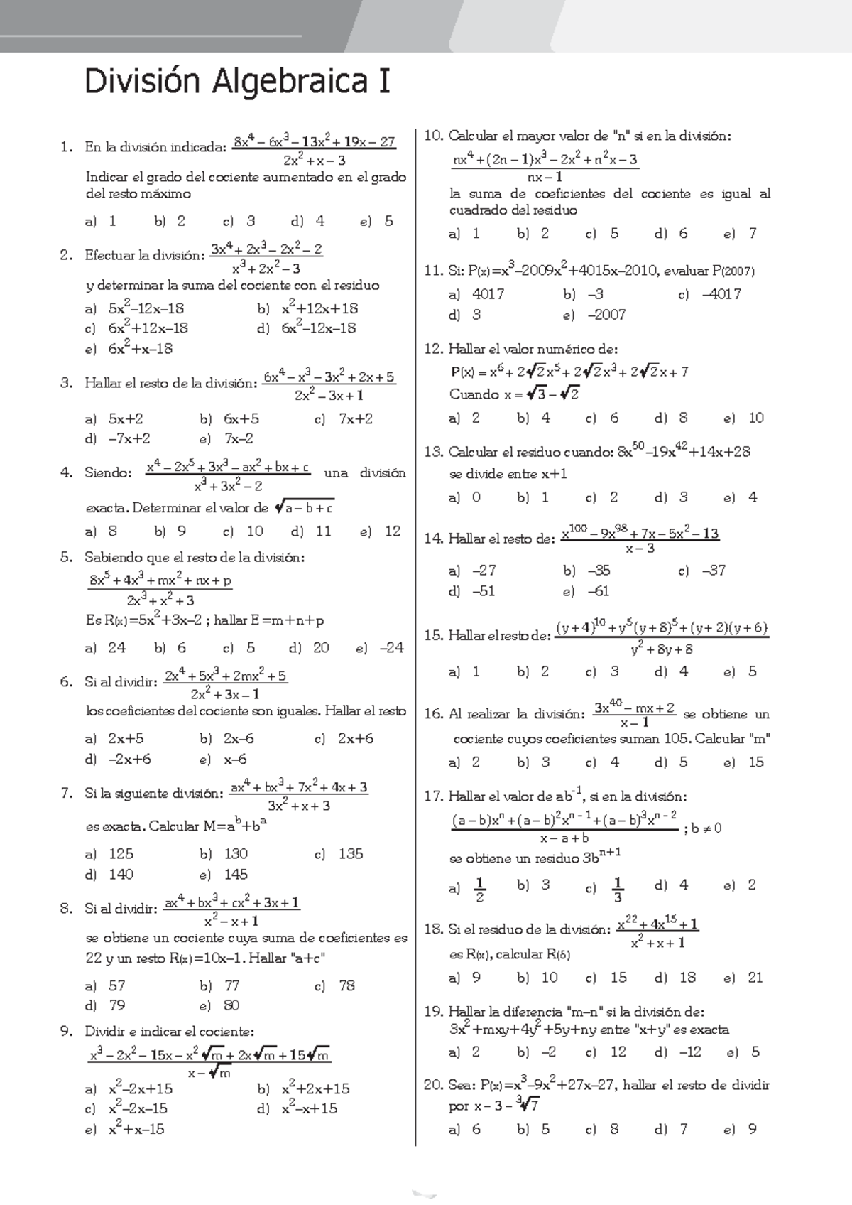 Álgebra General semana 6 División Algebraica - En la división indicada: 2 3 8 6 13 19 27 x x x x ...