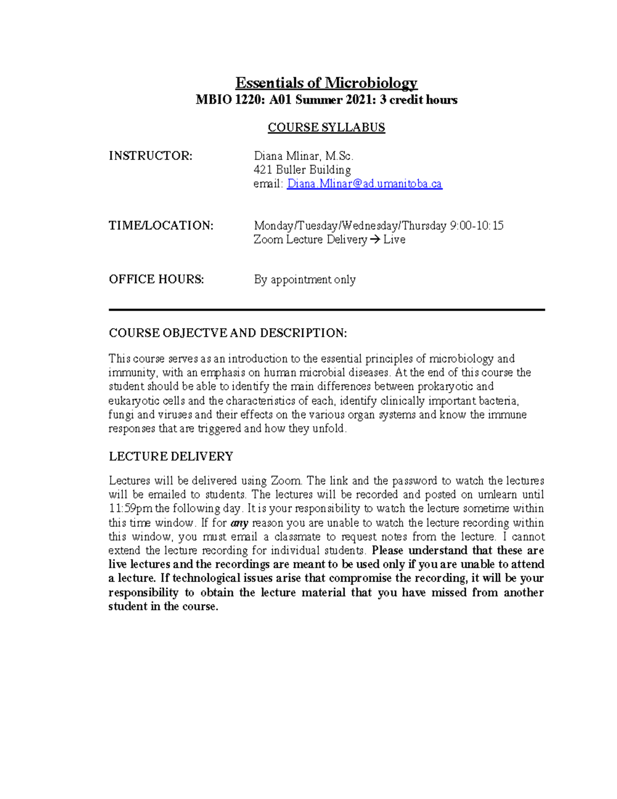 MBIO1220 Course Outline Summer 2021 - Essentials of Microbiology MBIO 1220: A01 Summer 2021: 3 ...