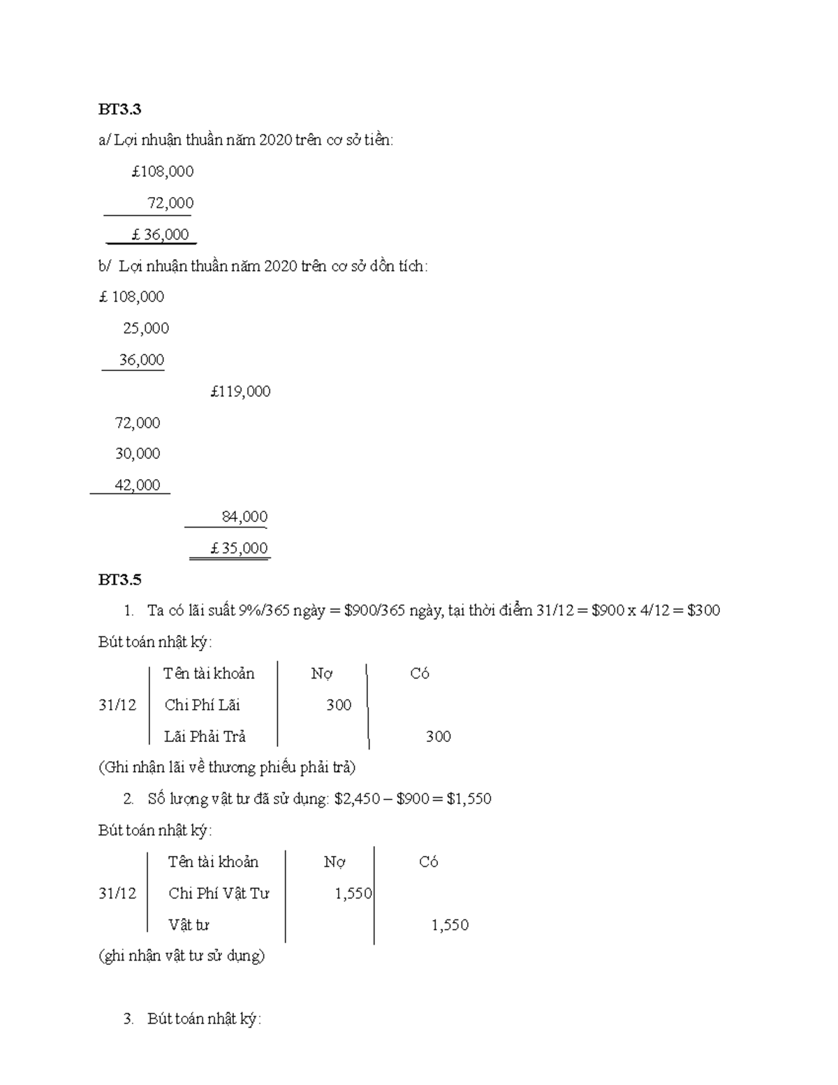 BT CÁ NHÂN C3 - KTTC k47 - BT3. a/ Lợi nhuận thuần năm 2020 trên cơ sở tiền: £108, 72, £ 36, b ...