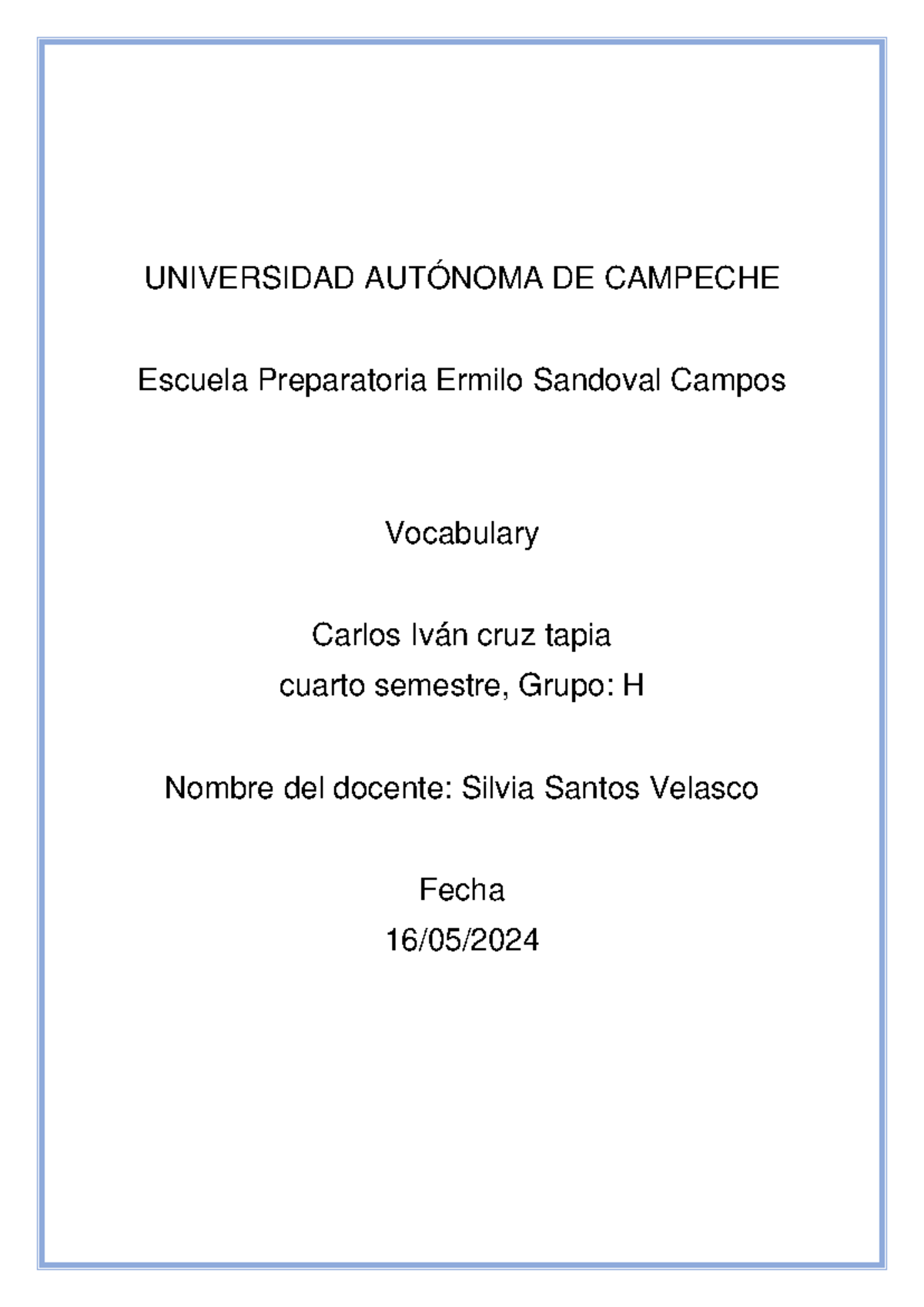 Ingles 1 - gghgh - UNIVERSIDAD AUTÓNOMA DE CAMPECHE Escuela ...