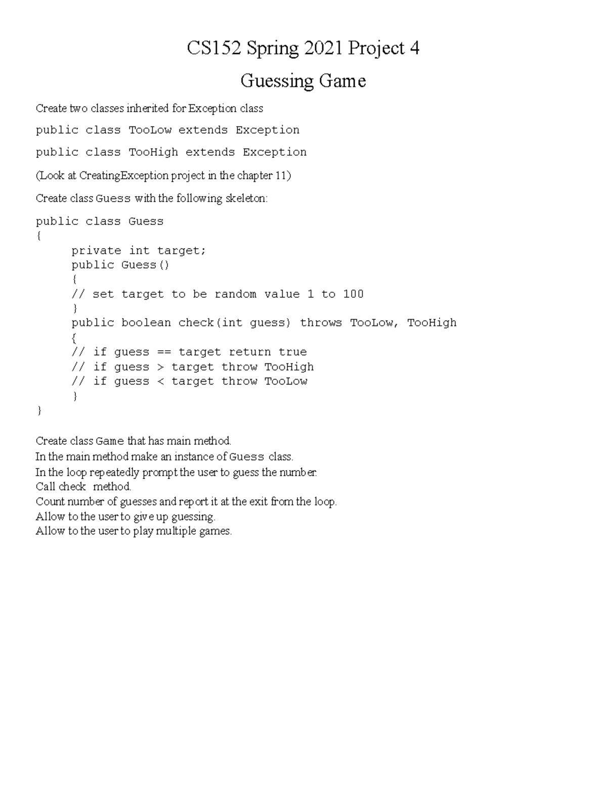 Project 4 - CS152 Spring 2021 Project 4 Guessing Game Create two classes inherited for Exception ...