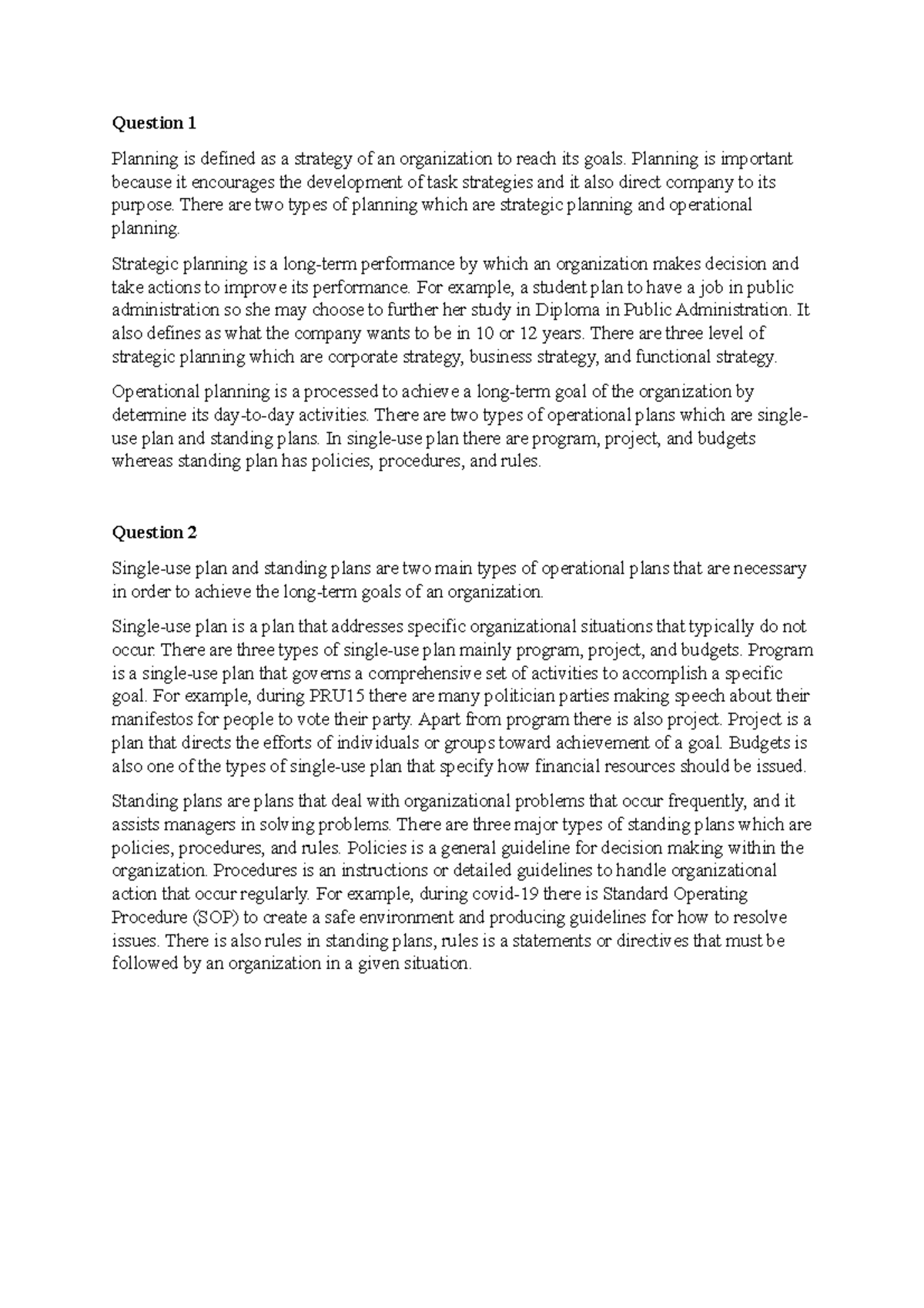 Tutorial Chapter 3 - Question 1 Planning is defined as a strategy of an organization to reach ...
