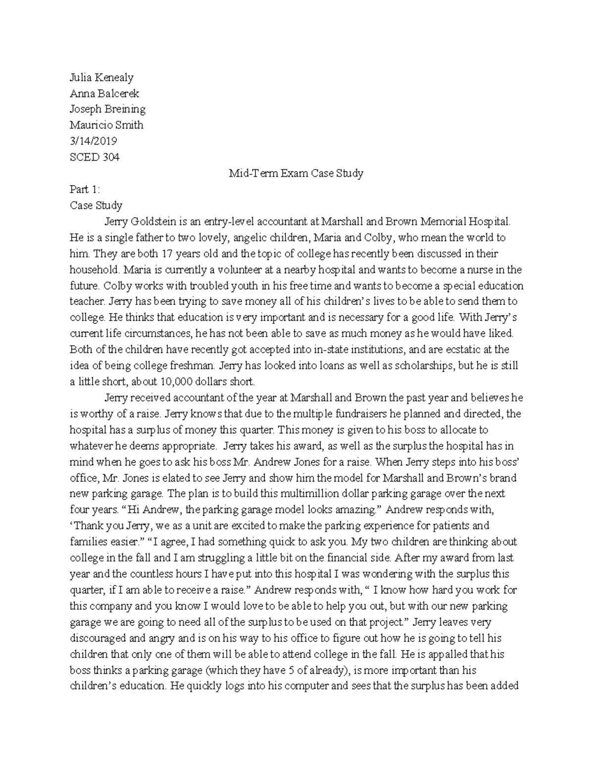 Case Study - Grade: A - Julia Kenealy Anna Balcerek Joseph Breining ...