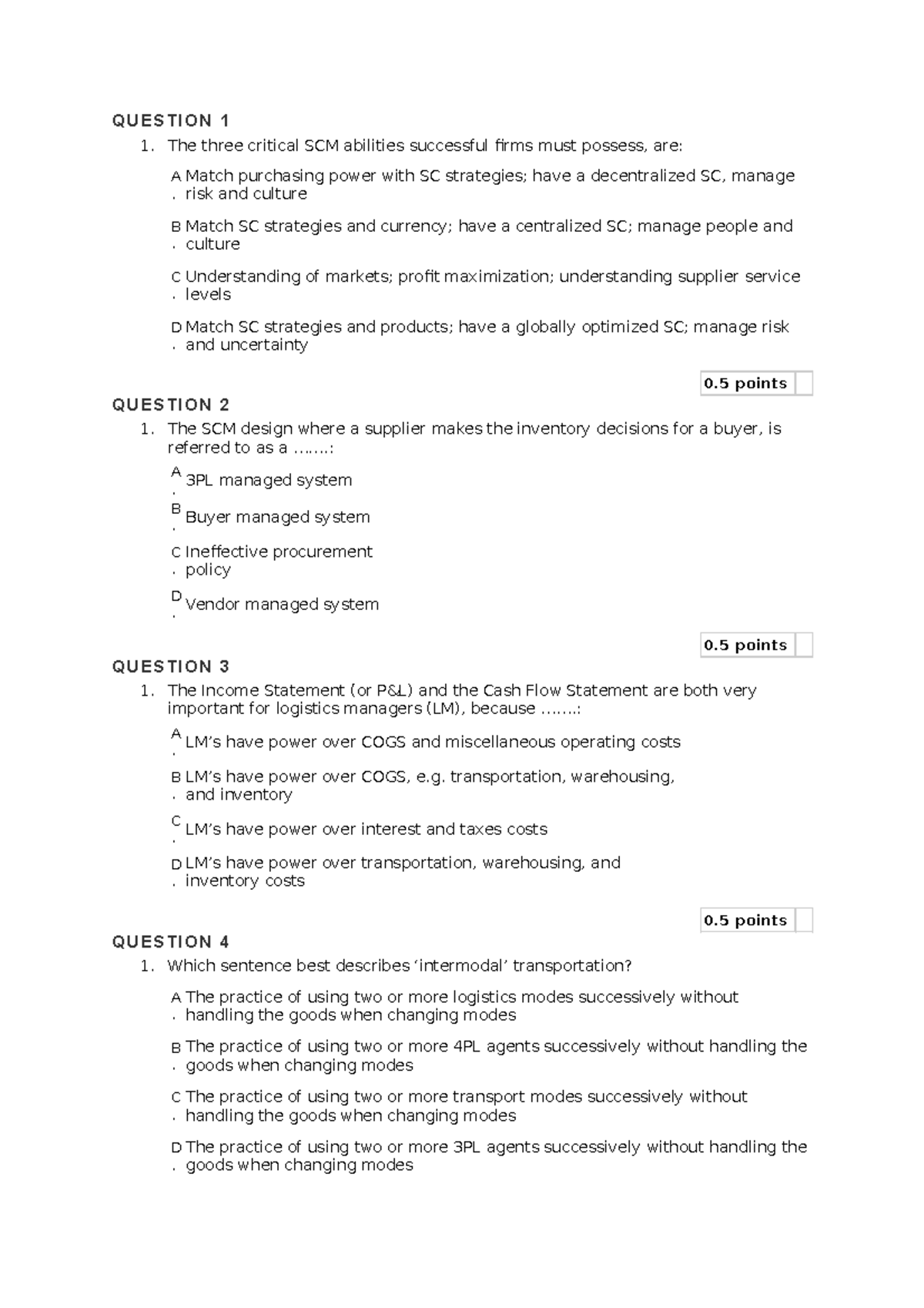 Logistics Quiz - Assignment 2 - Online Quiz questions - QUESTION 1 The ...