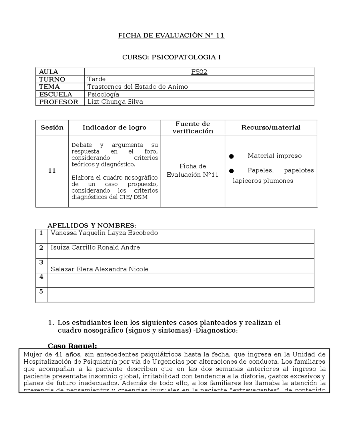 Ficha 11-1 - ..... - FICHA DE EVALUACIÓN N° 11 CURSO: PSICOPATOLOGIA I AULA F TURNO Tarde TEMA ...