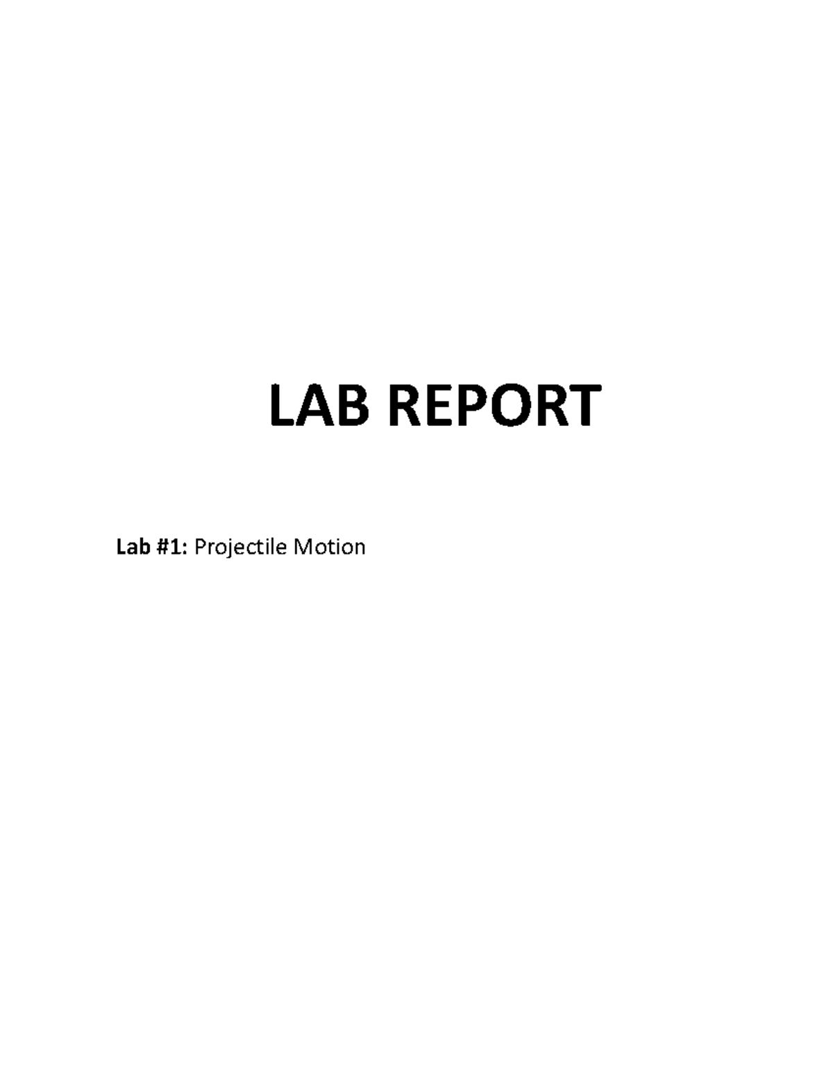 Labwork for physics 161 projectile motion - LAB REPORT Lab #1 ...