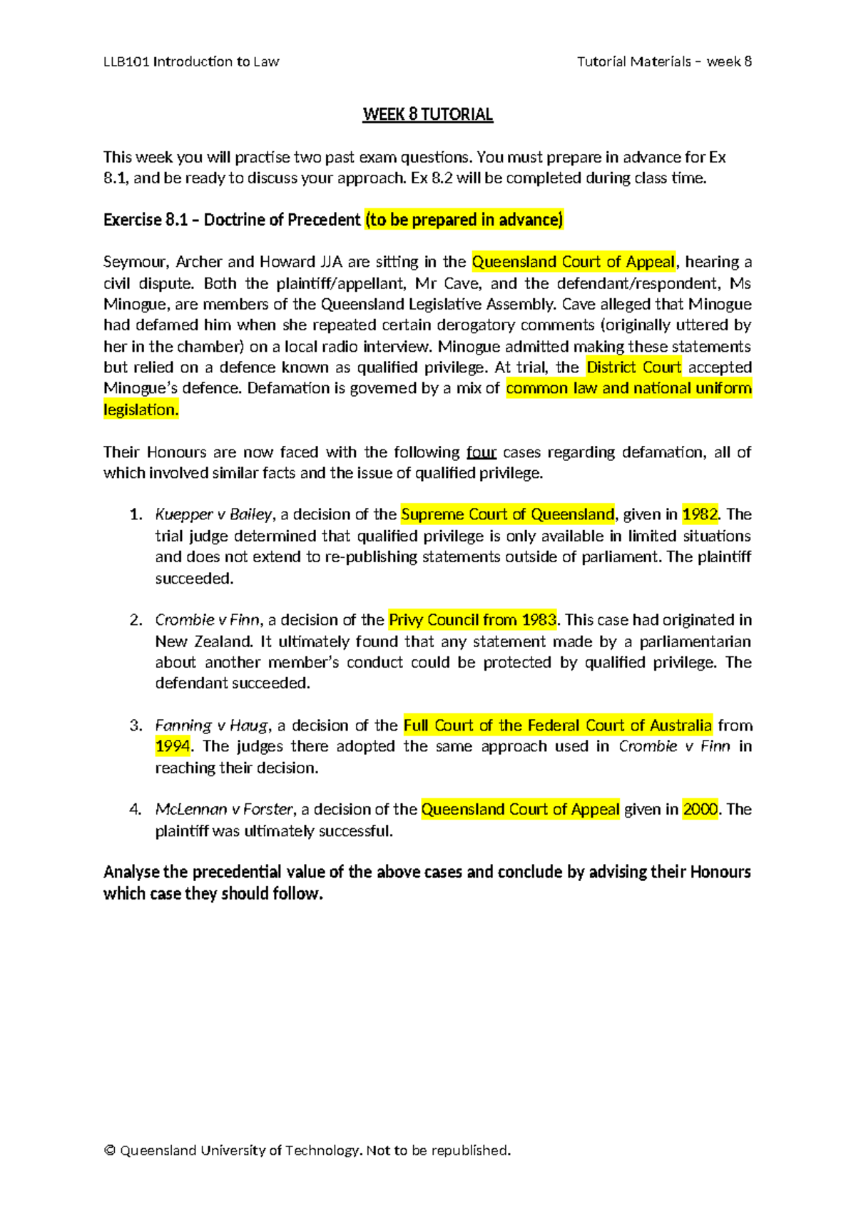 Week 8 Tutorial - WEEK 8 TUTORIAL This week you will practise two past exam questions. You must ...
