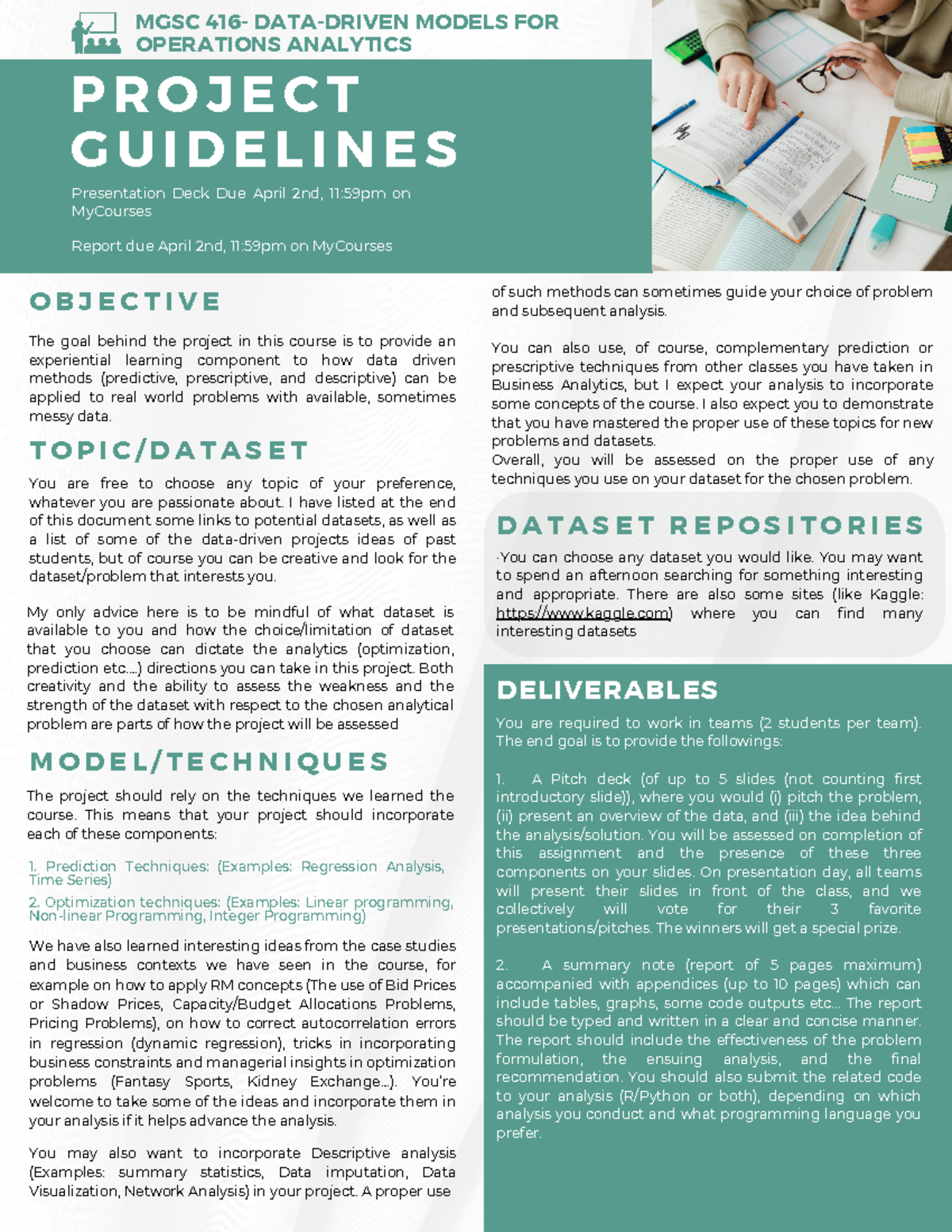 MGSC 416-project guidelines 2024 - P R O J E C T G U I D E L I N E S Presentation Deck Due April ...