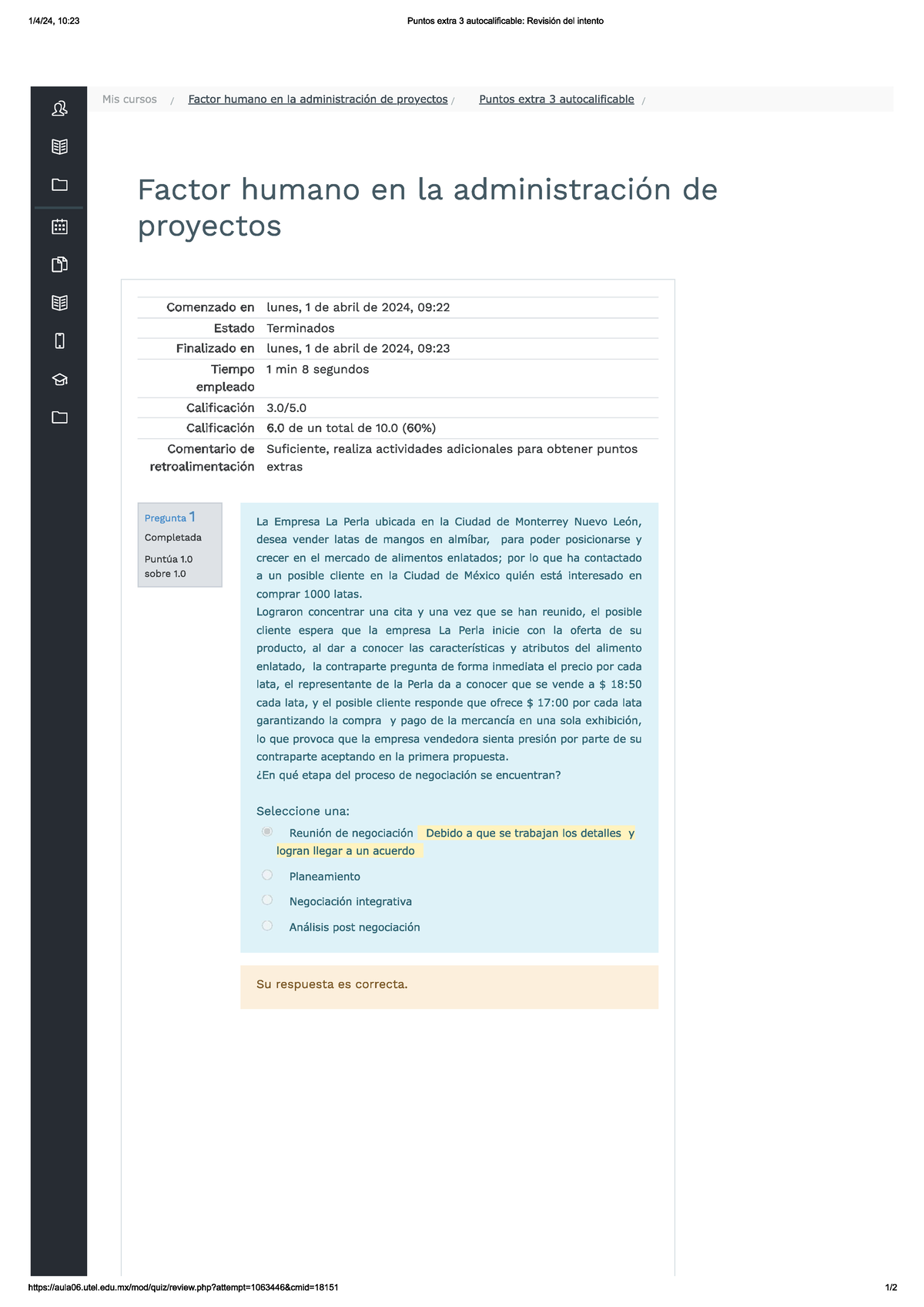Puntos extra 3 autocalificable Revisión del intento - Factor humano en la administración de ...