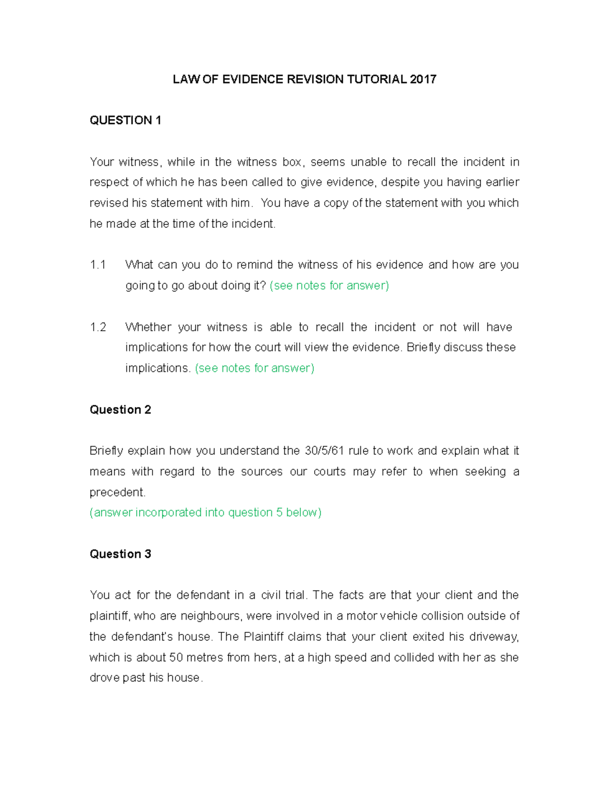 2017 Revision tutorial - LAW OF EVIDENCE REVISION TUTORIAL 2017 QUESTION 1 Your witness, while ...