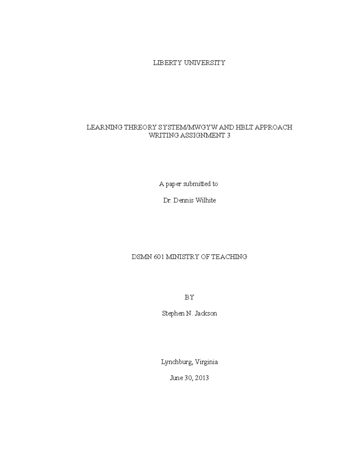Practical - Writting assignment - LIBERTY UNIVERSITY LEARNING THREORY ...
