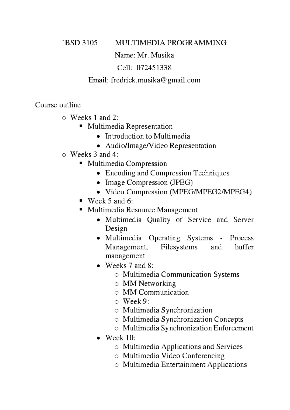 Chapter one Introduction - `BSD 3105 MULTIMEDIA PROGRAMMING Name: Mr. Musika Cell: 072451338 ...