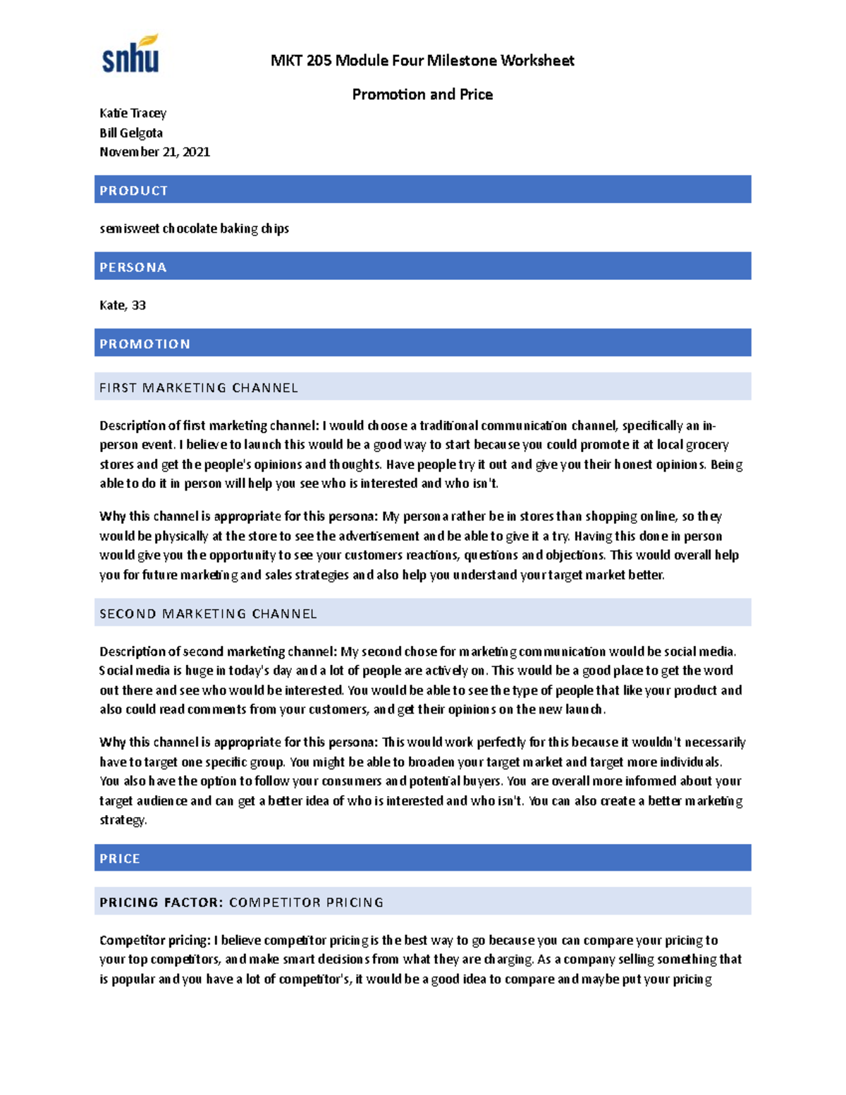 MKT205 Module Four Milestone - I believe to launch this would be a good ...