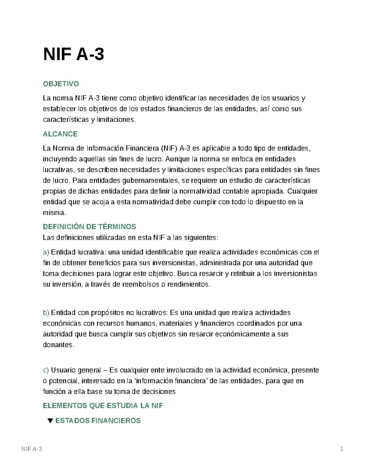 NIF A3 - Los fundamentos e info importante sobre la nif A3 - NIF A-3 1 NIF A- OBJETIVO La norma ...