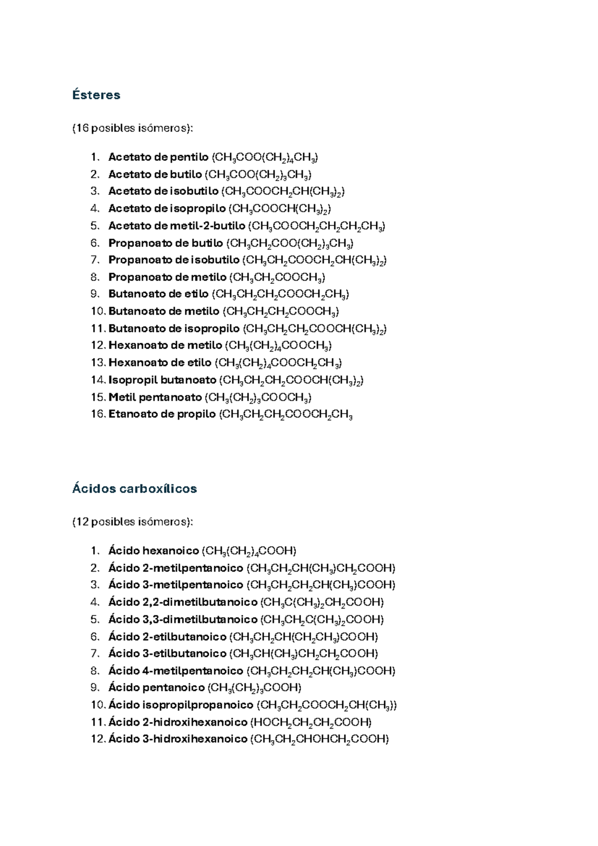 Document 4 - aPUNTES - Ésteres (16 posibles isómeros): 1. Acetato de ...