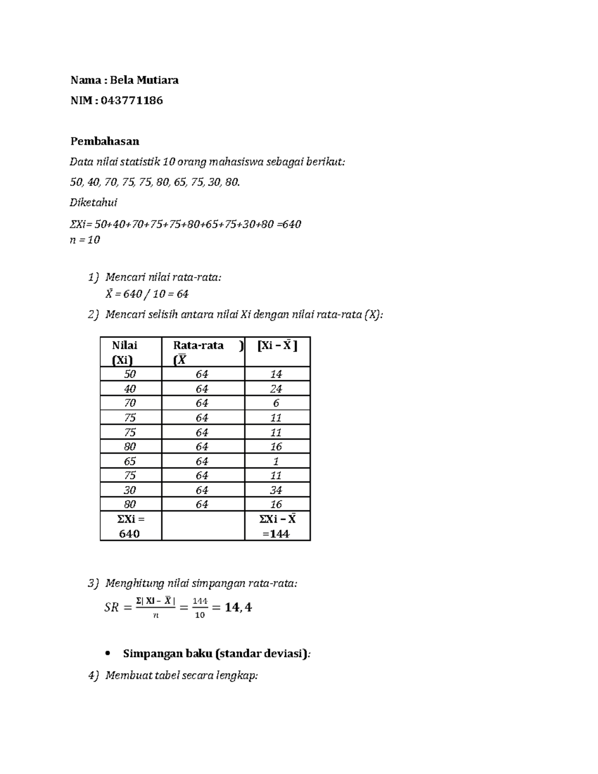 Diskusi 4 statistika ekonomi - Nama : Bela Mutiara NIM : 043771186 Pembahasan Data nilai ...