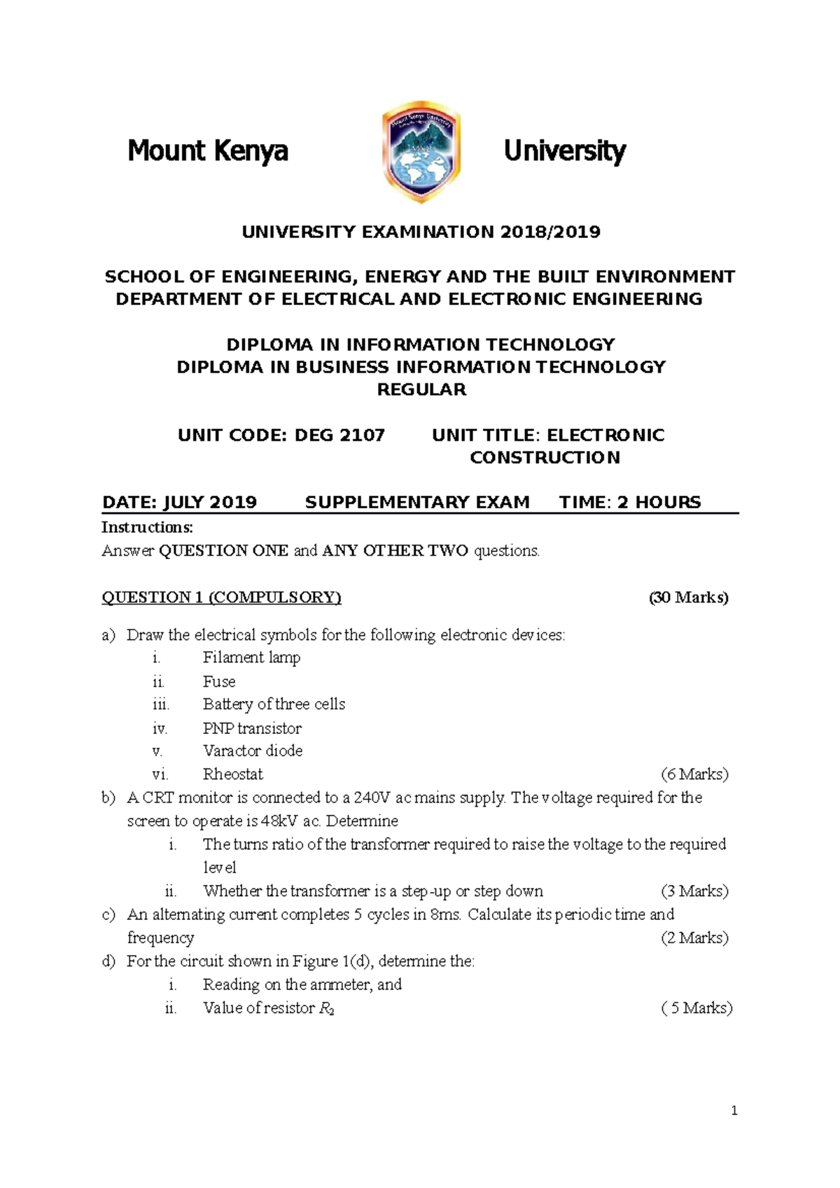 DEG 2107 Electronic Construction JULY 2022 Supplementary EXAM - UNIVERSITY EXAMINATION 2018 ...