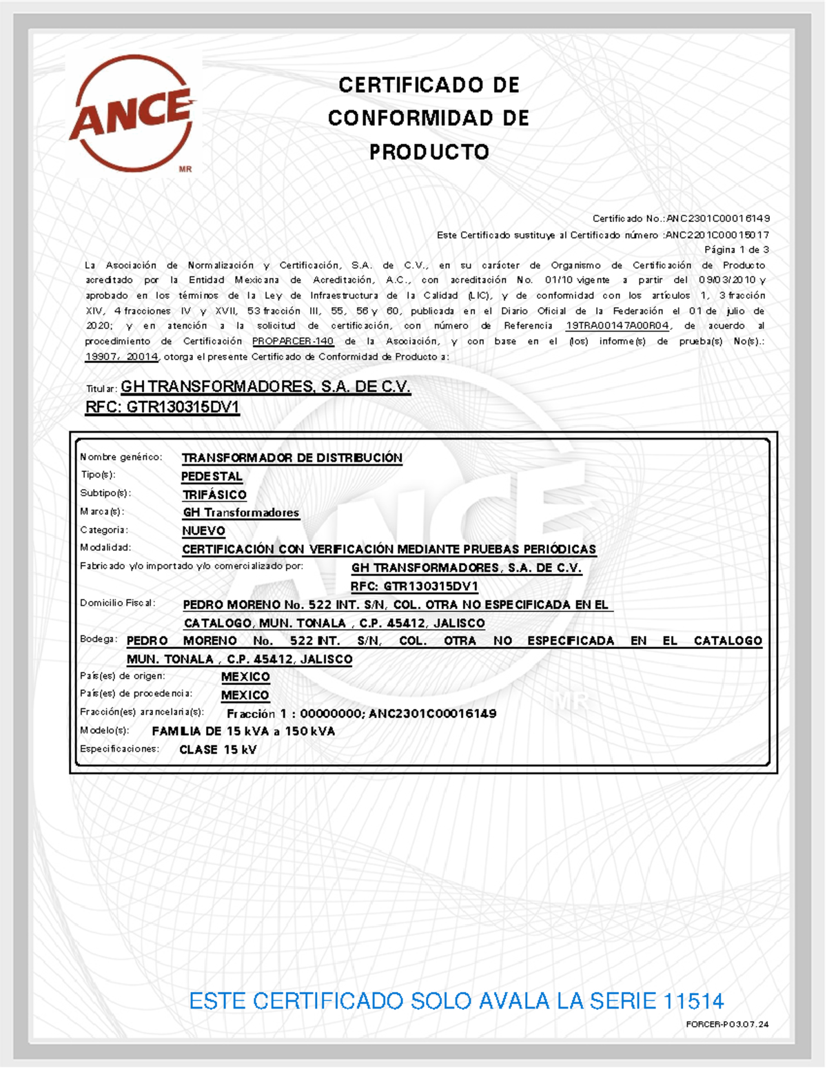 certificado ance - CERTIFICADO DE CONFORMIDAD DE PRODUCTO Certificado No.:ANC2301C Este ...