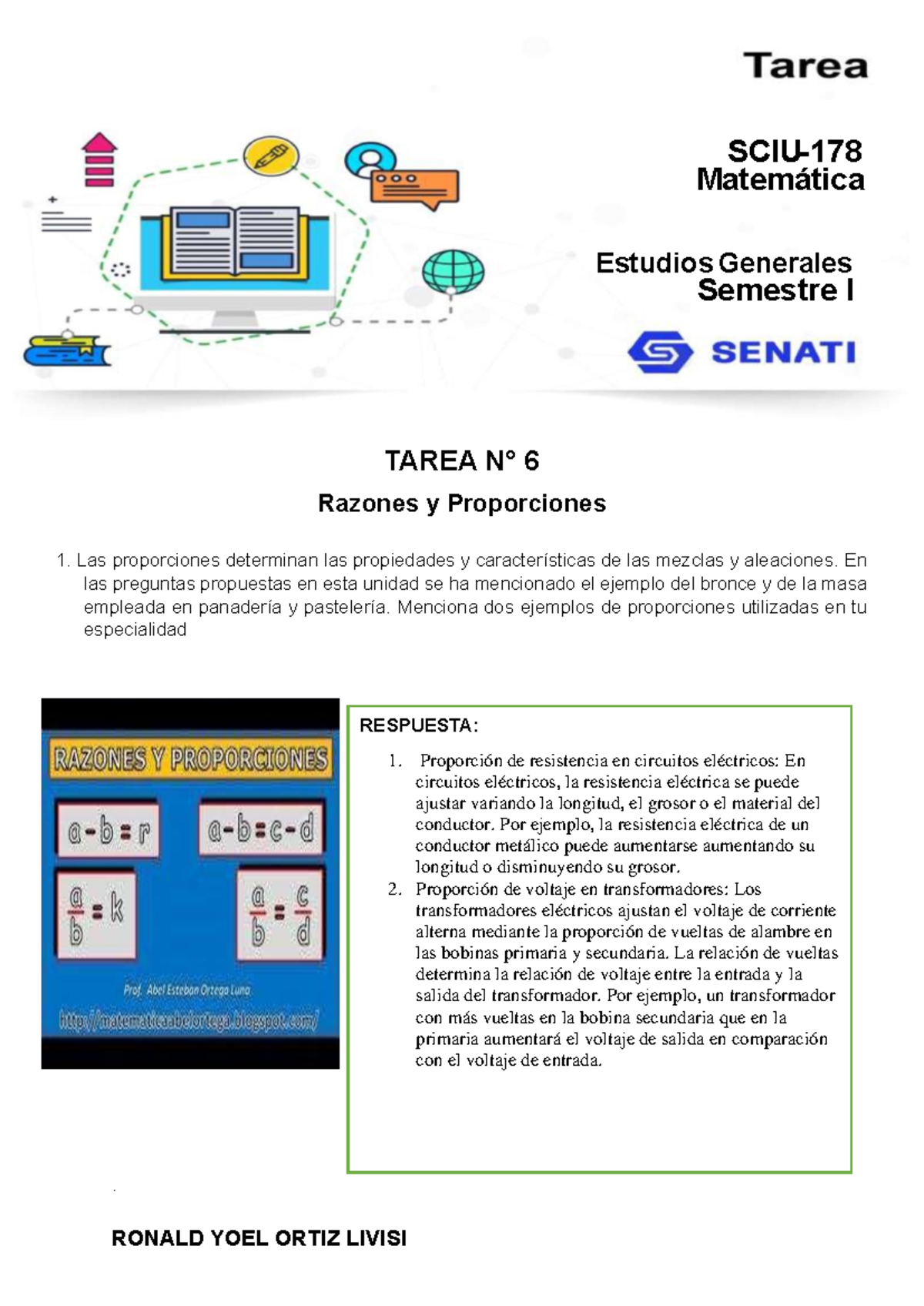Tarea MATE 6 - TAREA N° 6 Razones y Proporciones 1. Las proporciones determinan las propiedades ...